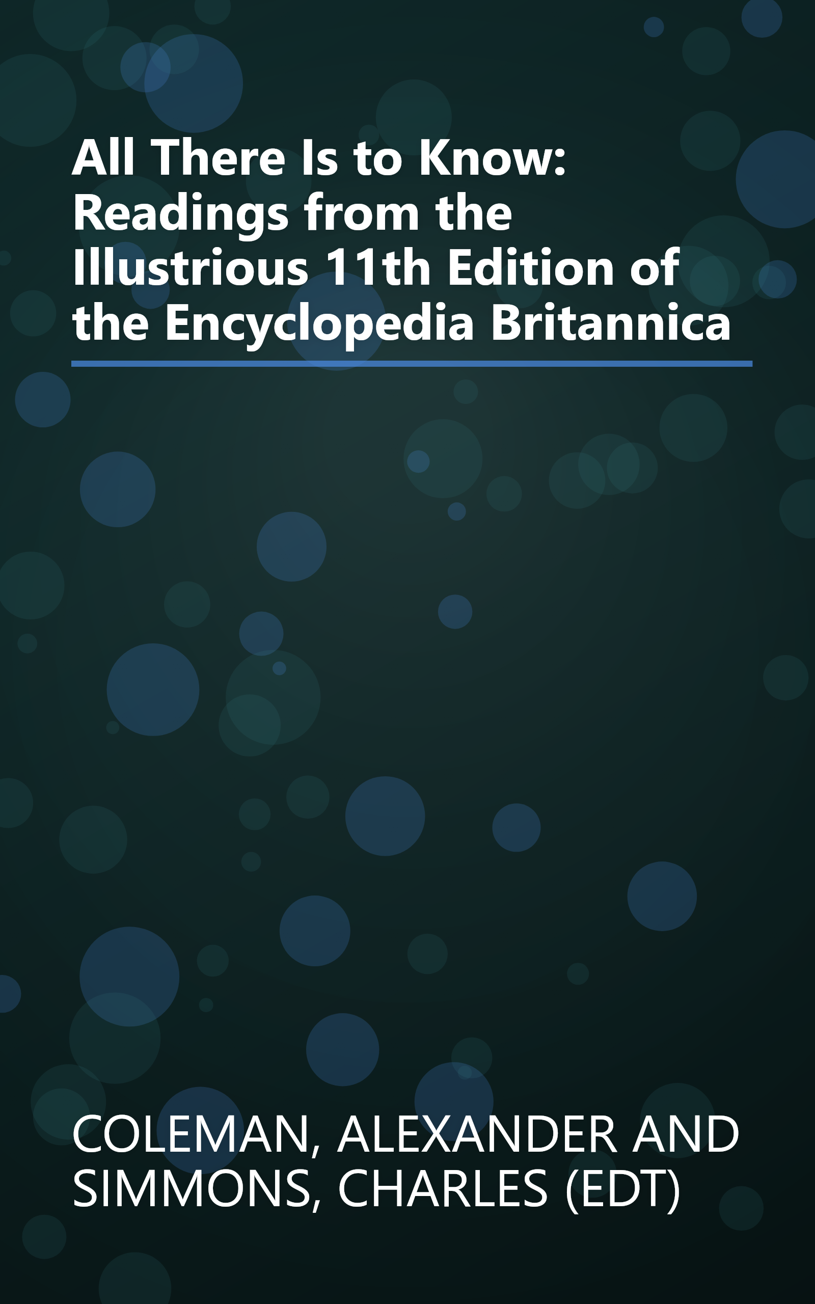 All There Is to Know: Readings from the Illustrious 11th Edition of the Encyclopedia Britannica book cover