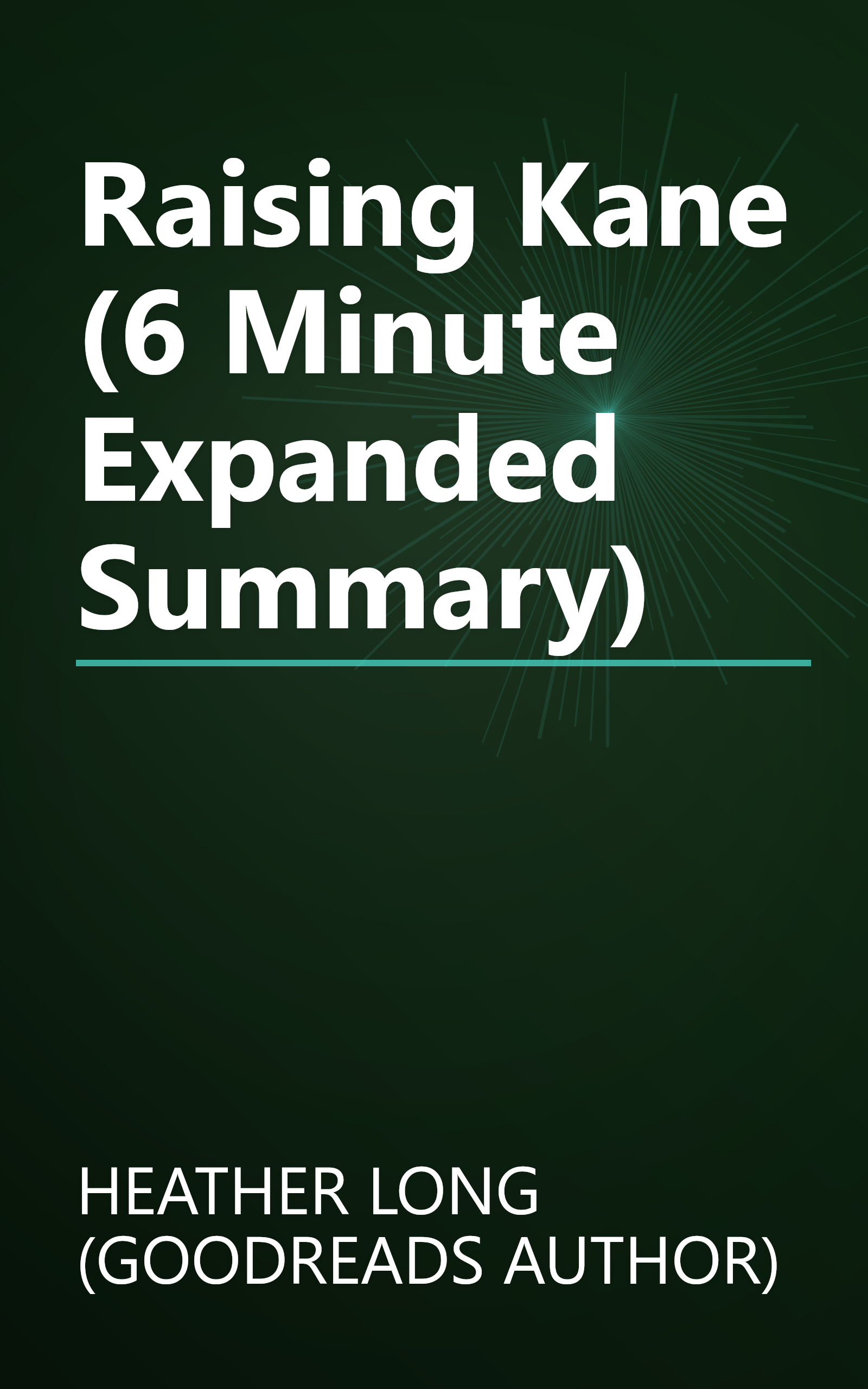 Raising Kane (6 Minute   Expanded Summary) book cover