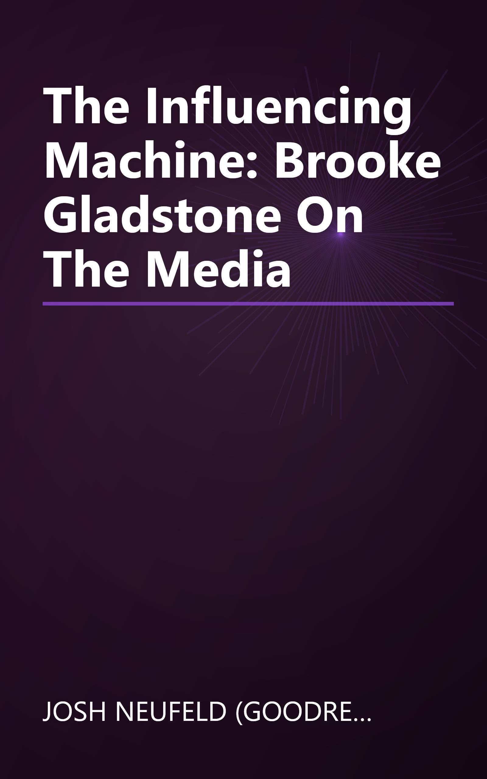 The Influencing Machine: Brooke Gladstone On The Media book cover