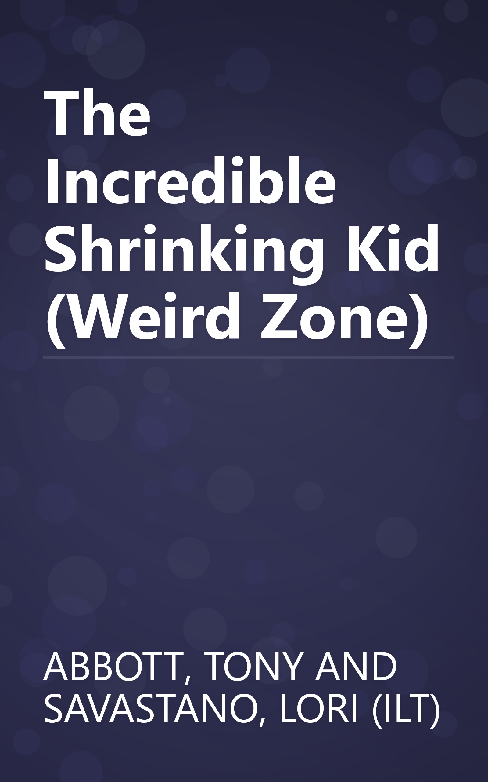 The Incredible Shrinking Kid (Weird Zone) book cover