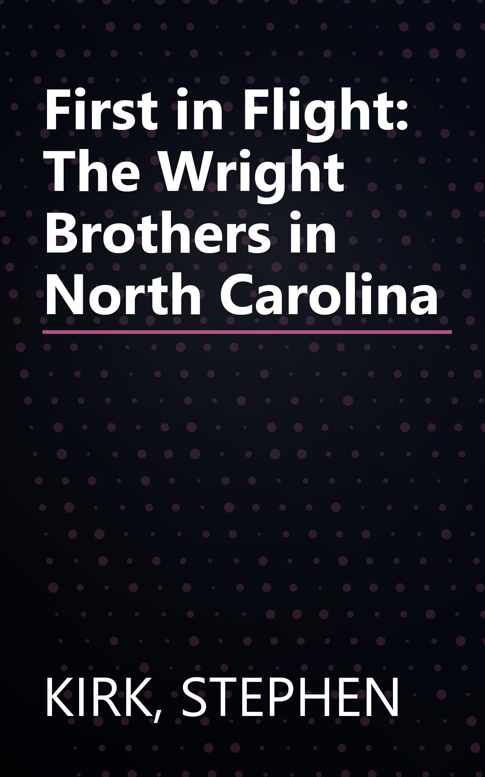 First in Flight: The Wright Brothers in North Carolina book cover