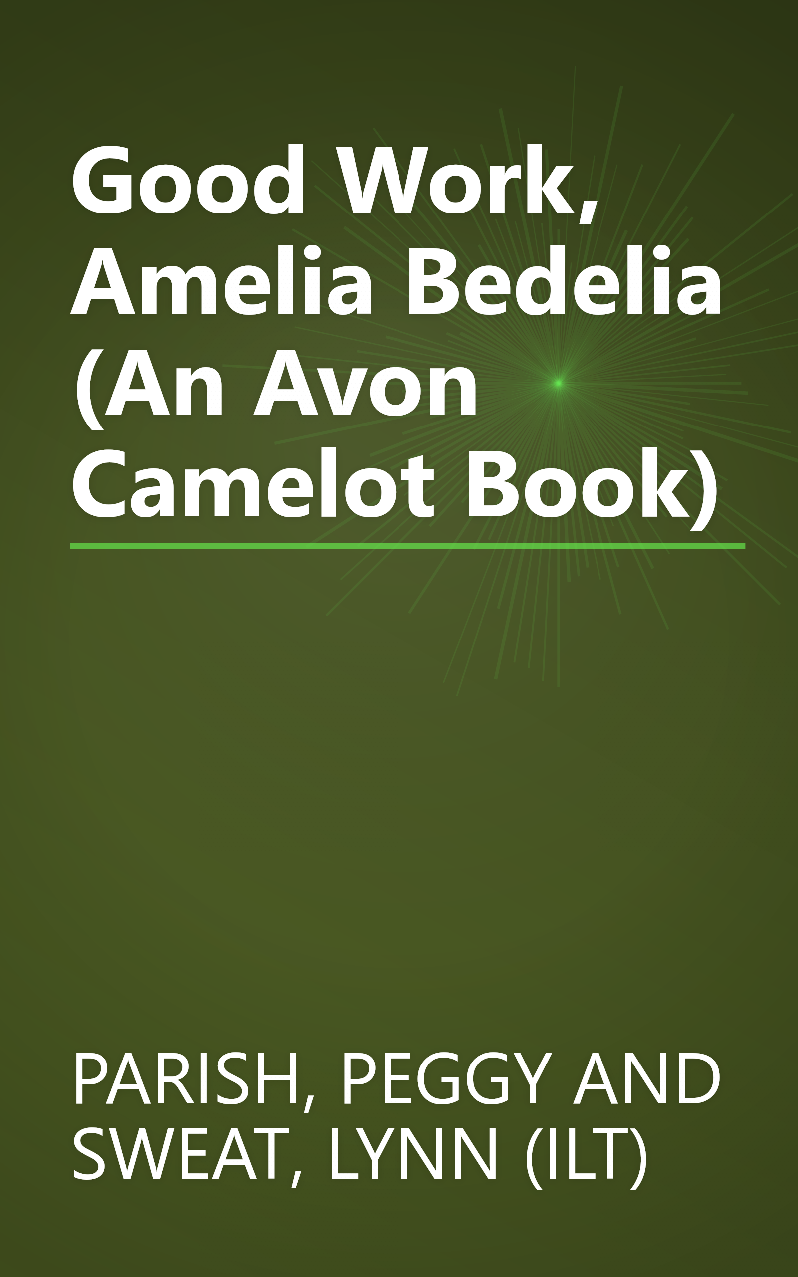 Good Work, Amelia Bedelia (An Avon Camelot Book) book cover