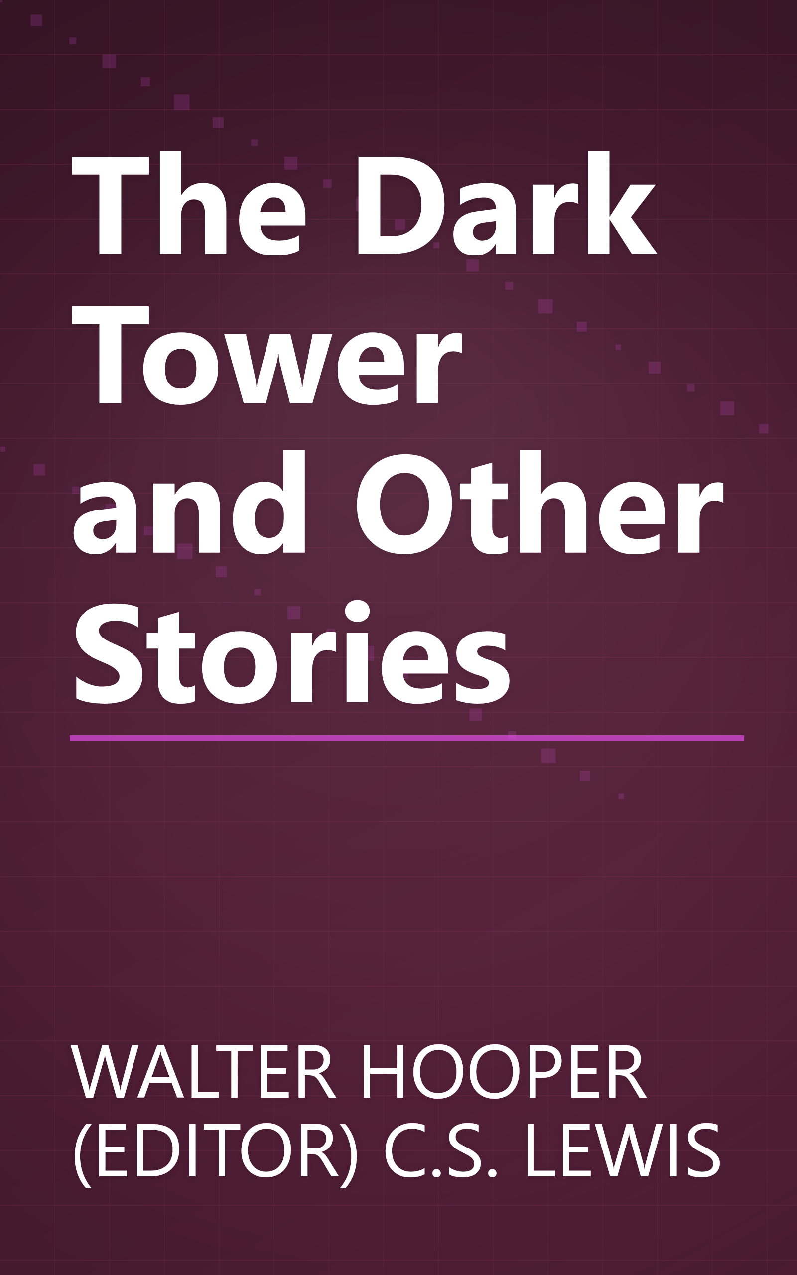 The Dark Tower and Other Stories book cover