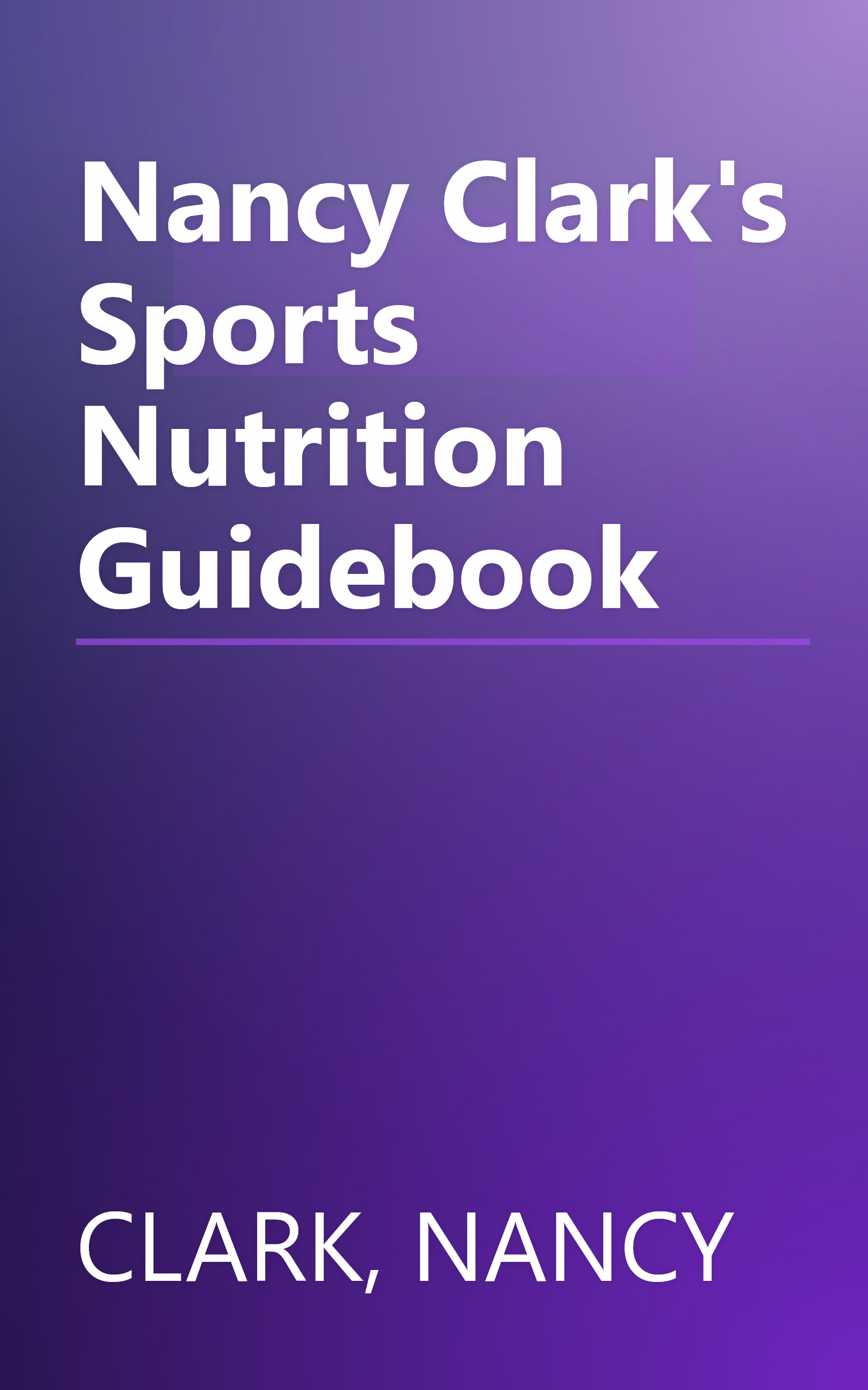 Nancy Clark's Sports Nutrition Guidebook book cover