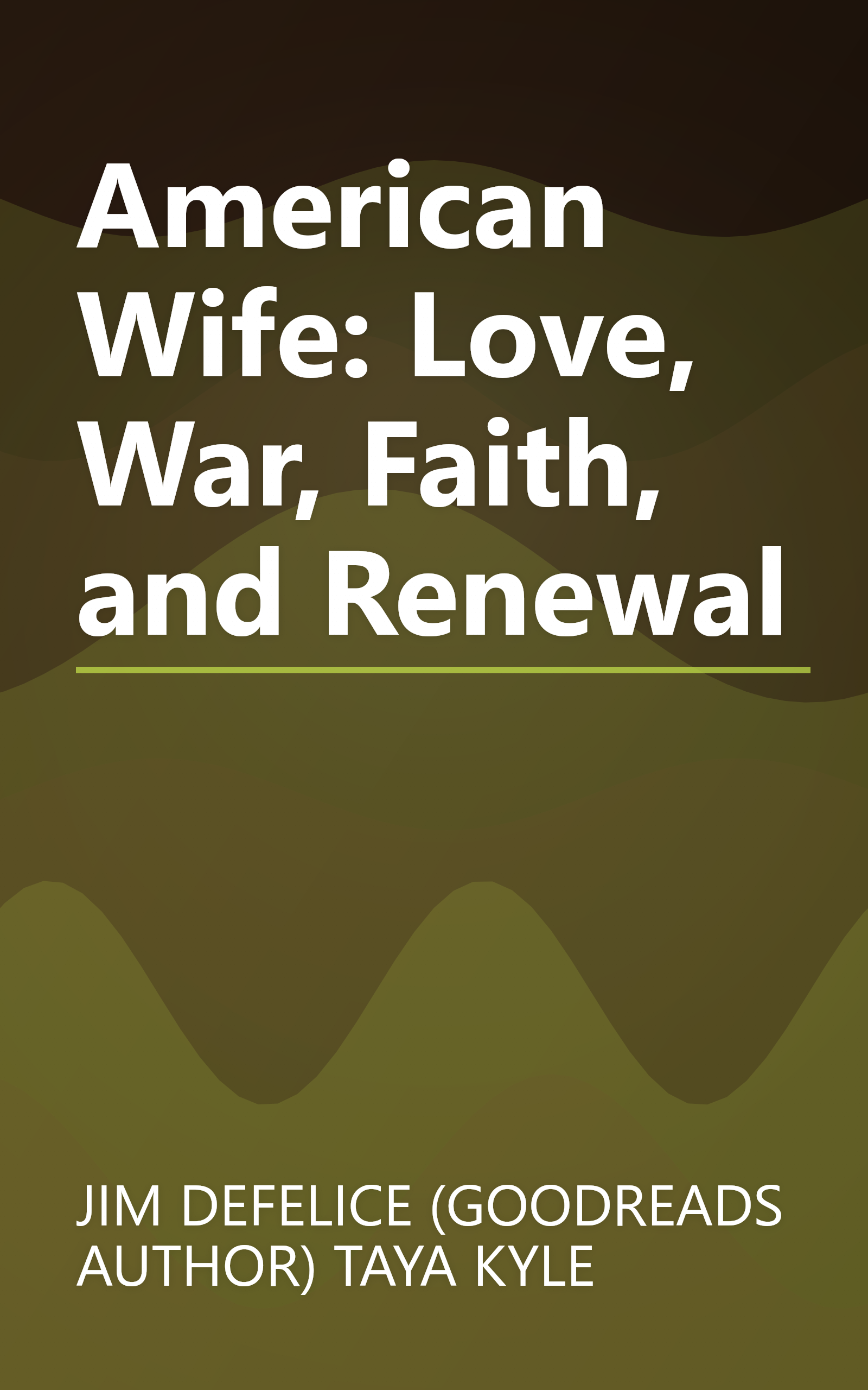 American Wife: Love, War, Faith, and Renewal book cover