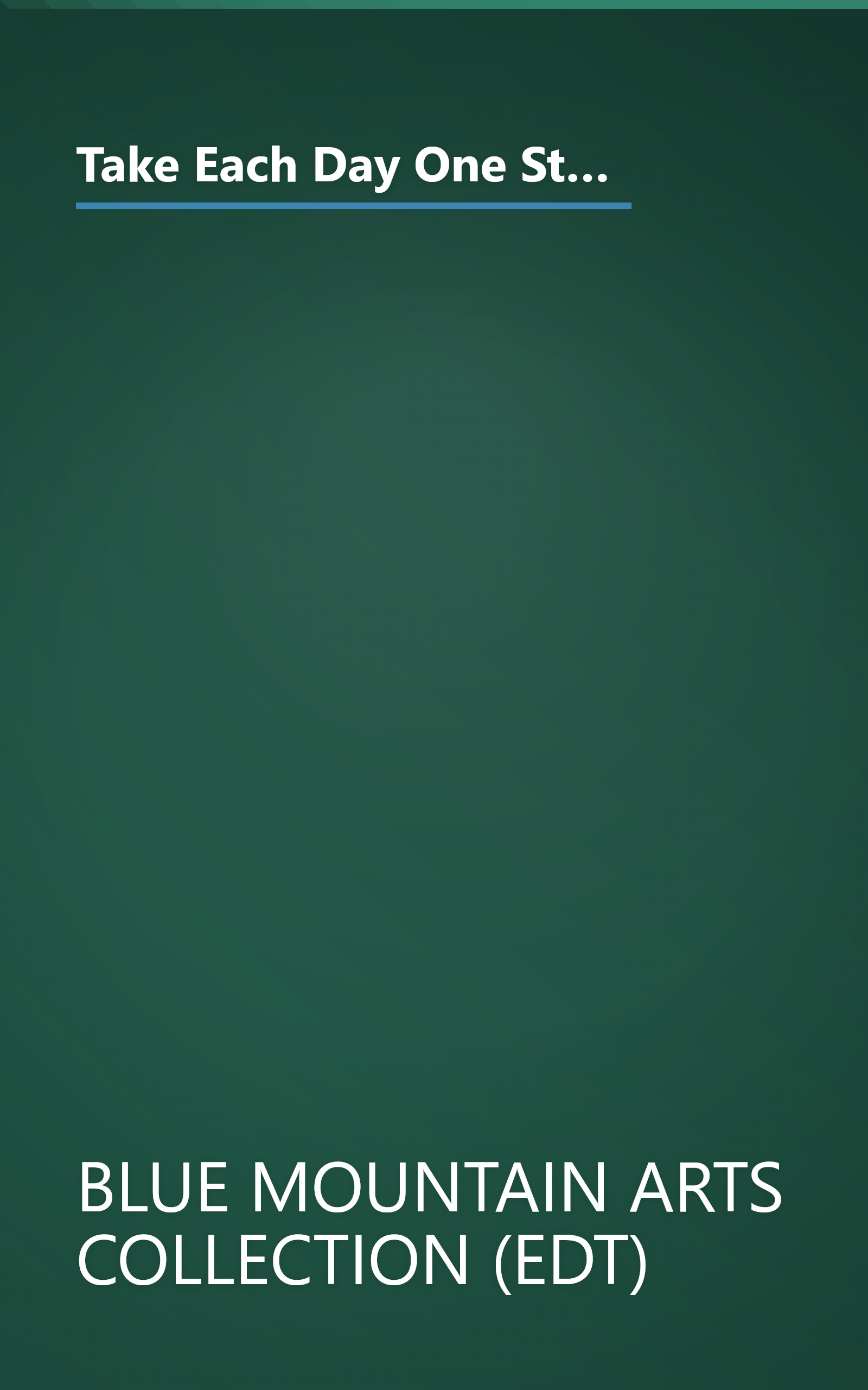 Take Each Day One Step at a Time: Poems to Inspire and Encourage the Journey to Recovery (Blue Mountain Arts Collection) book cover