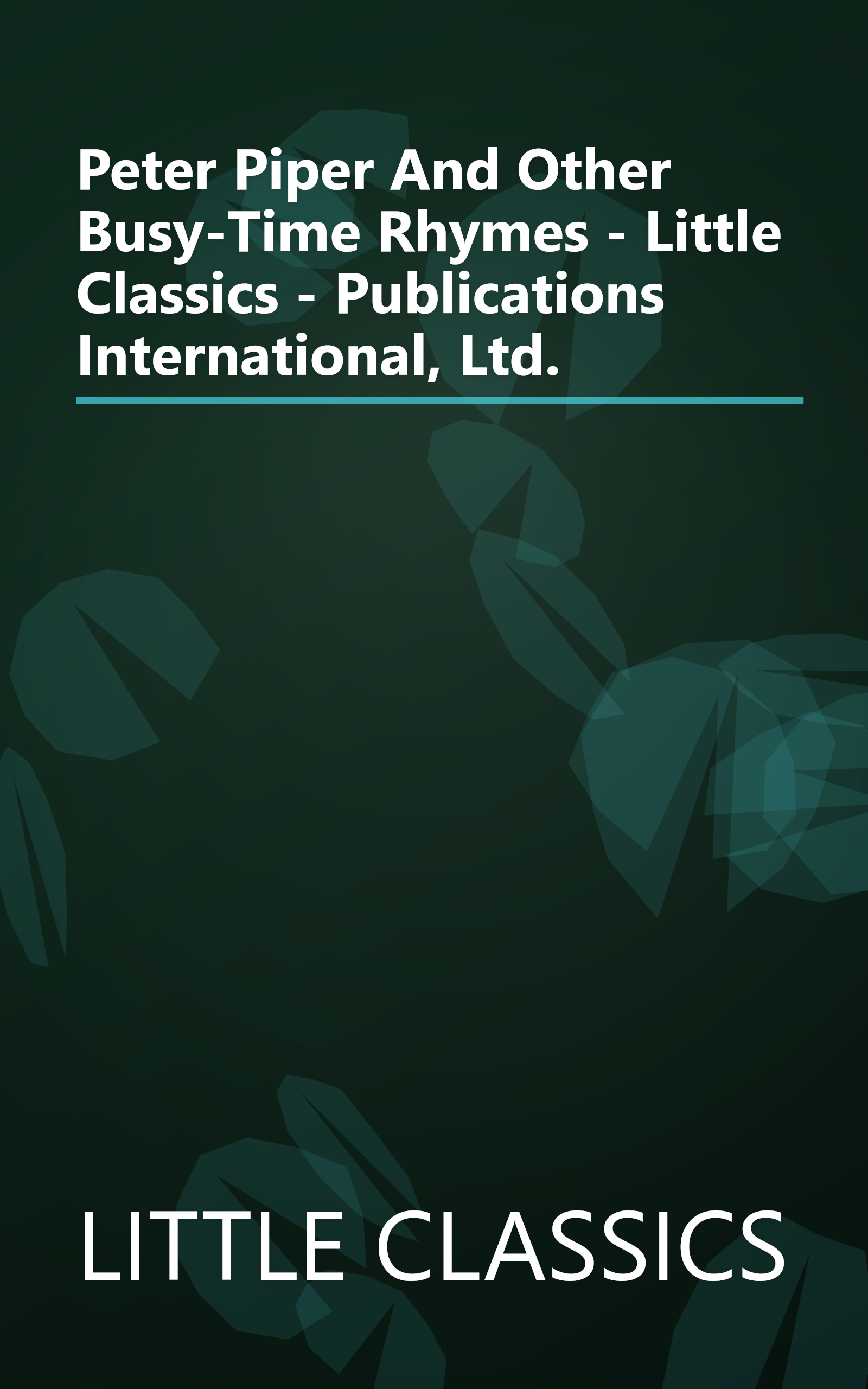 Peter Piper And Other Busy-Time Rhymes - Little Classics - Publications International, Ltd. book cover