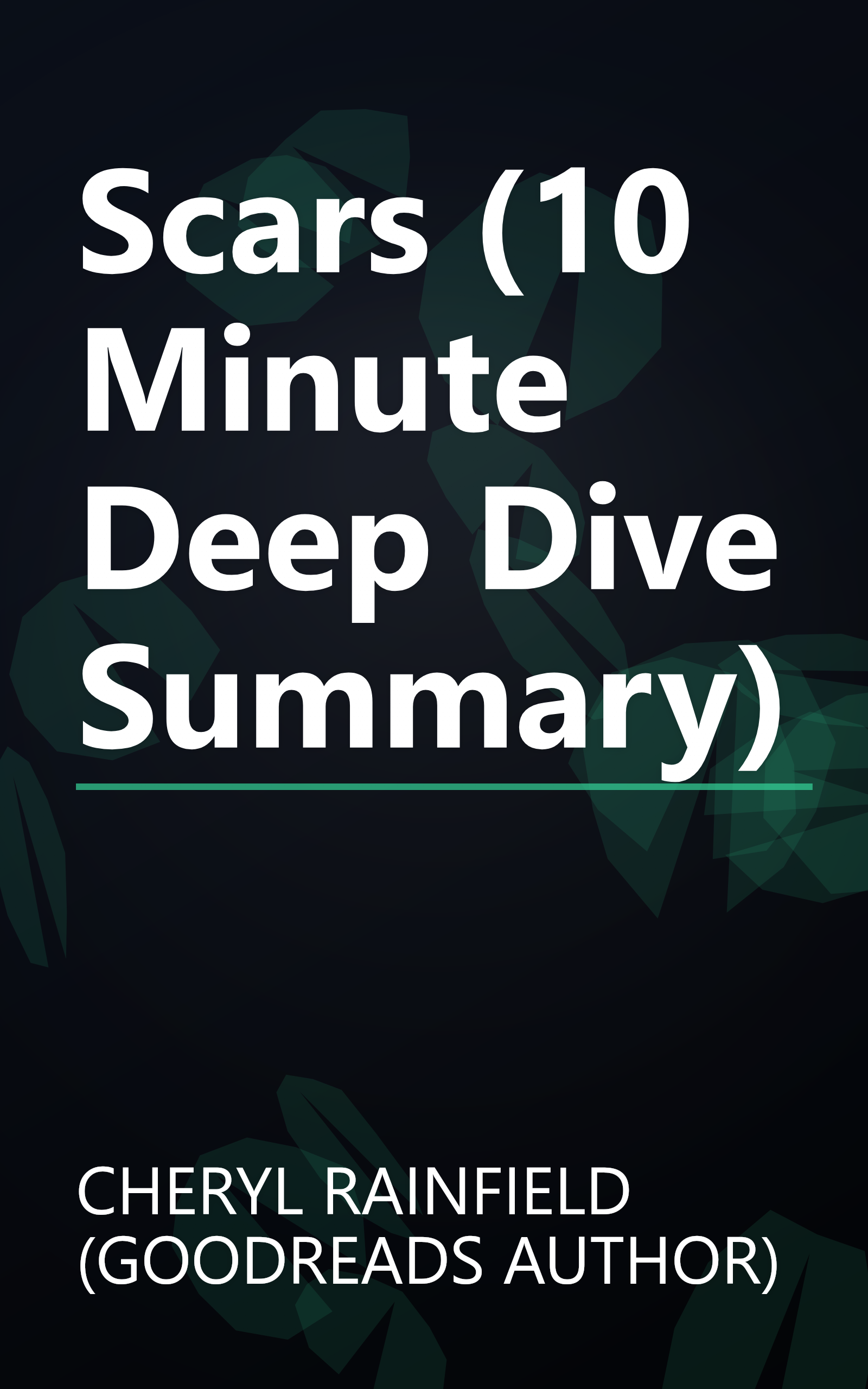 Scars (10 Minute   Deep Dive Summary) book cover