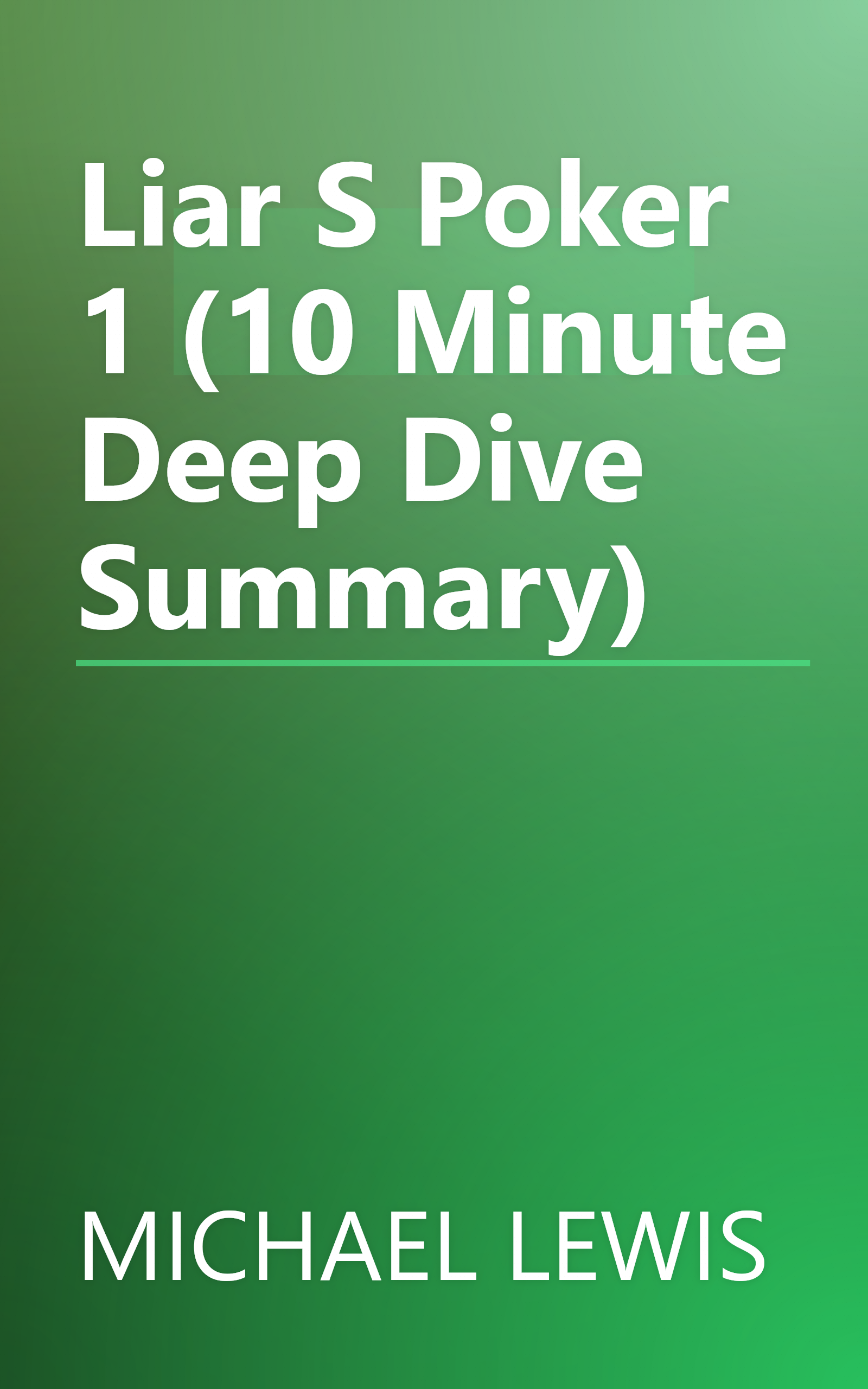 Liar S Poker 1 (10 Minute   Deep Dive Summary) book cover