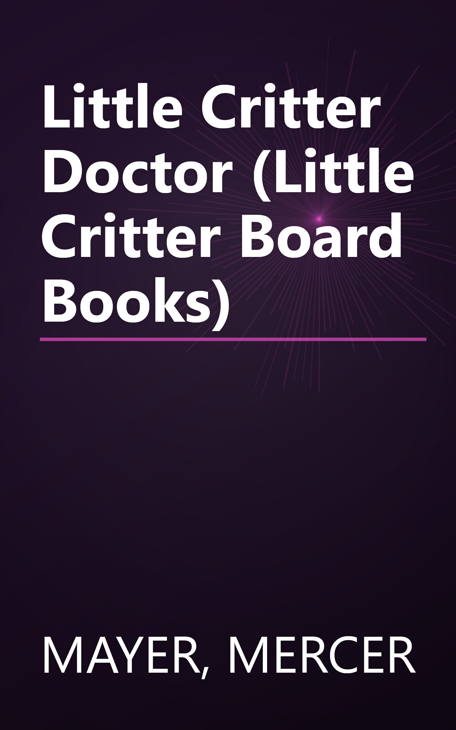 Little Critter Doctor (Little Critter Board Books) book cover
