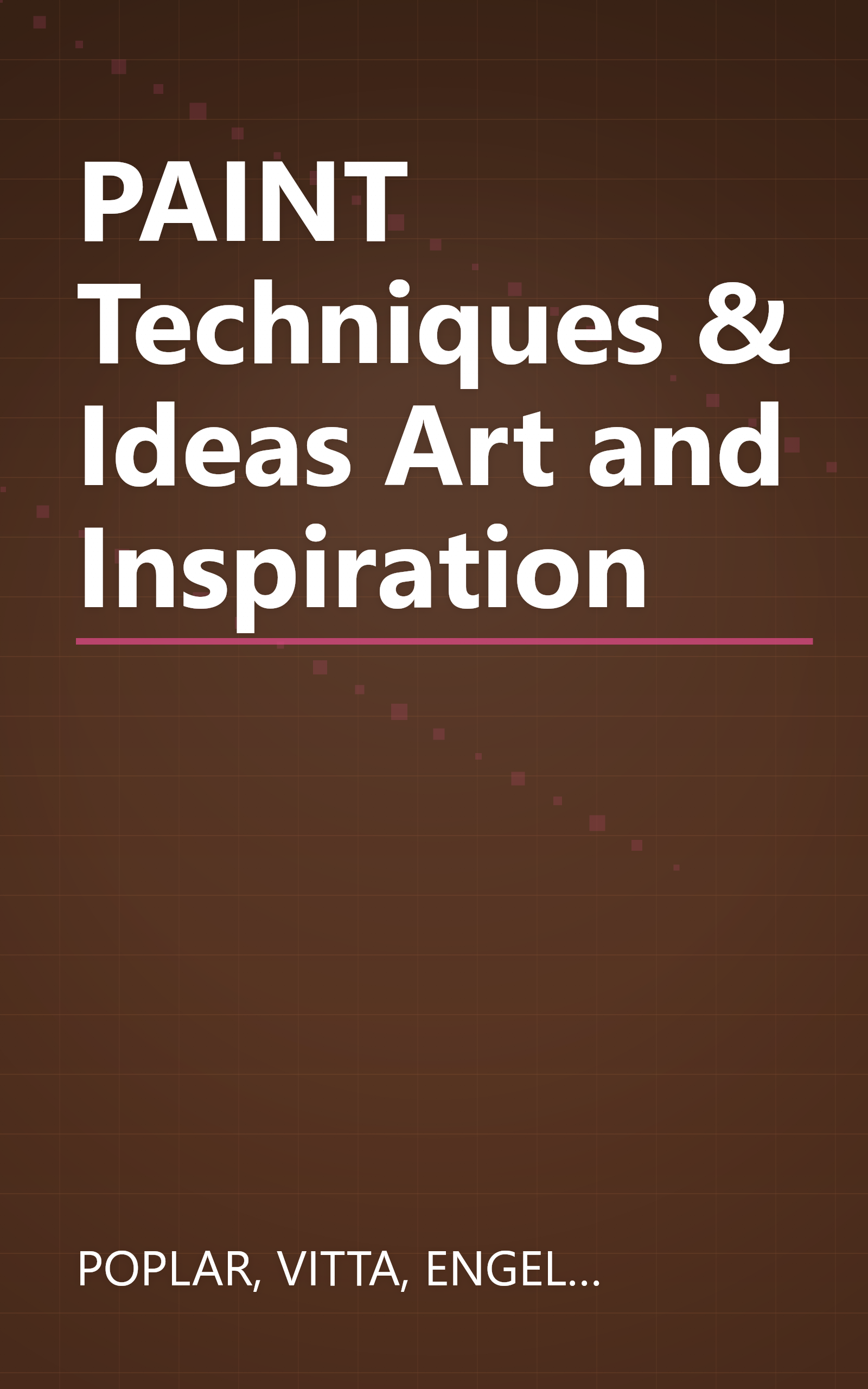 PAINT Techniques & Ideas Art and Inspiration book cover