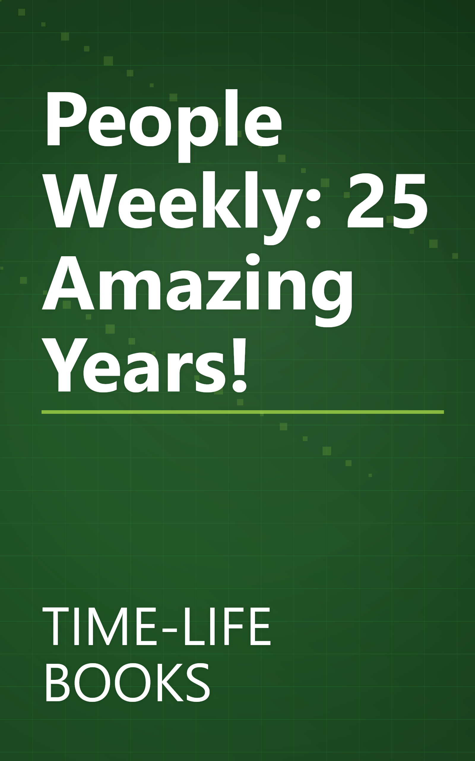 People Weekly: 25 Amazing Years! book cover