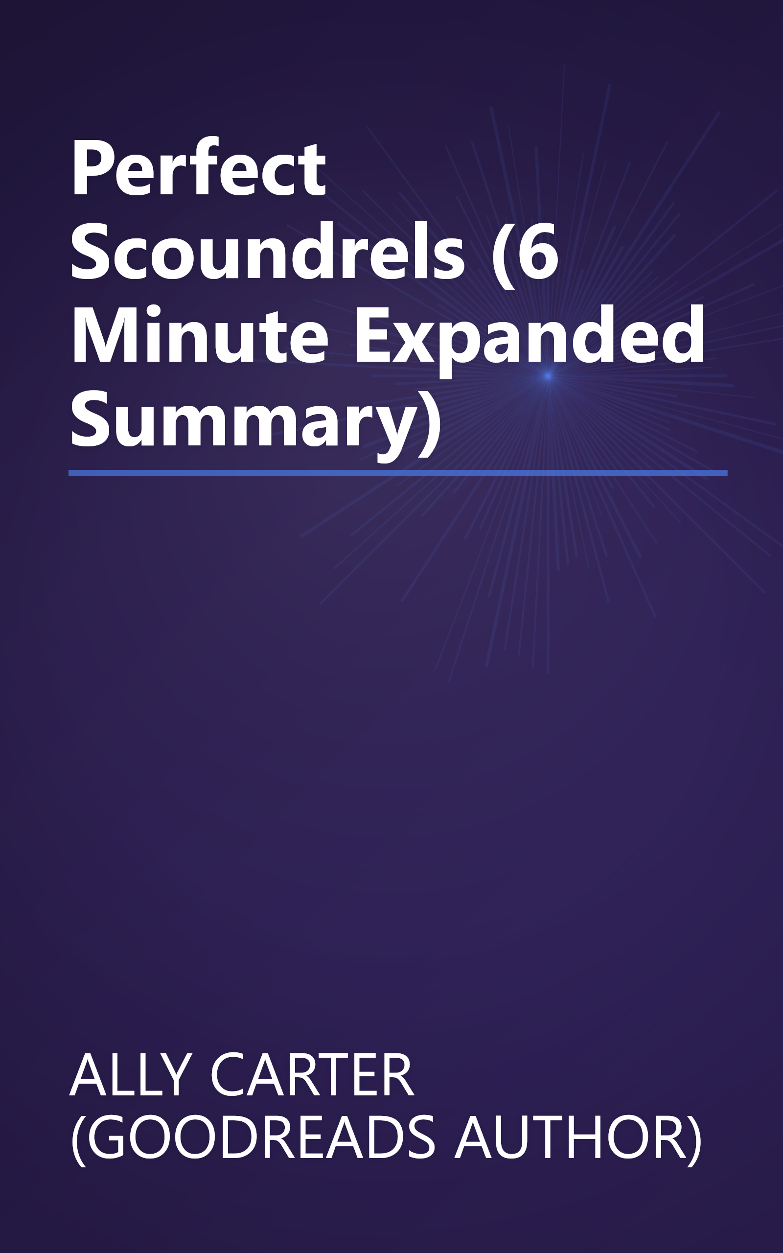 Perfect Scoundrels (6 Minute   Expanded Summary) book cover