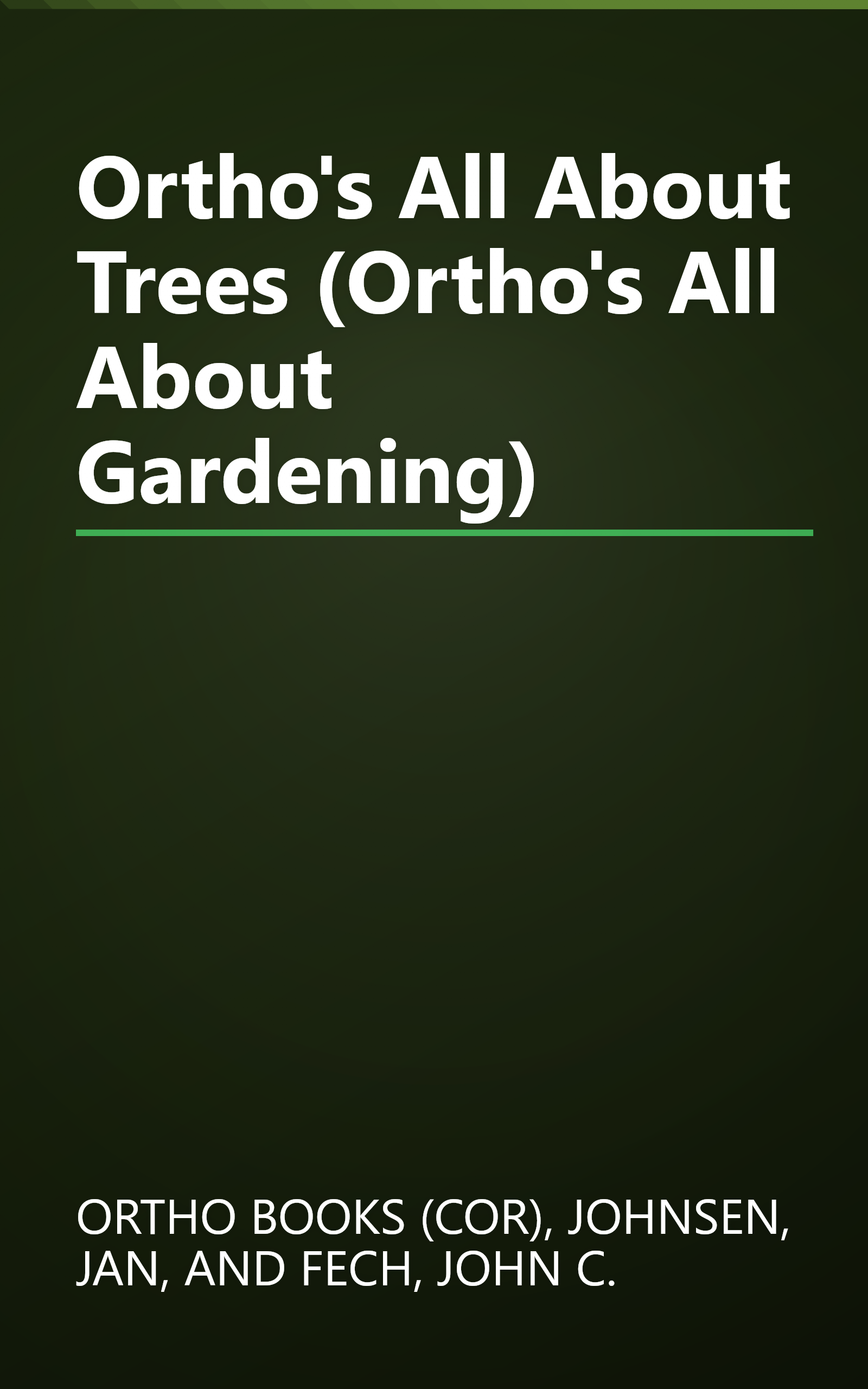 Ortho's All About Trees (Ortho's All About Gardening) book cover