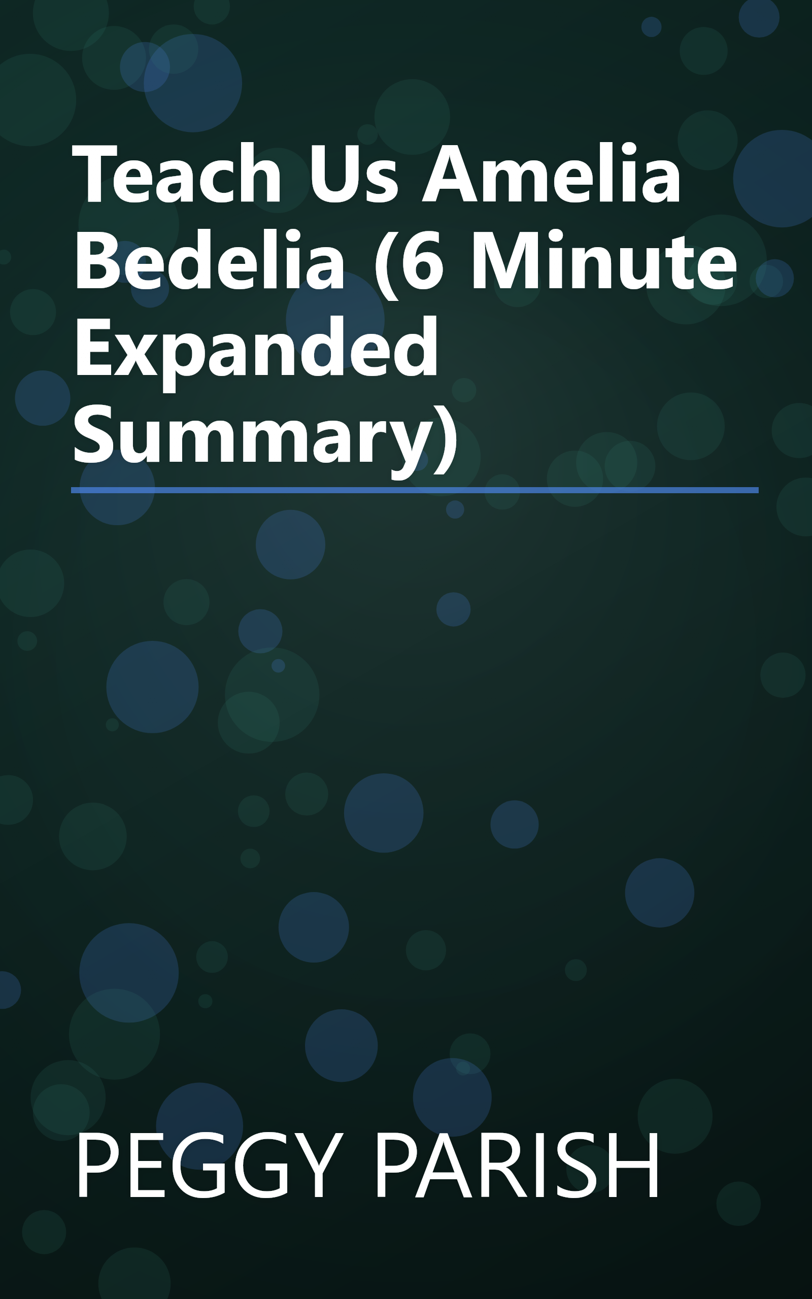Teach Us  Amelia Bedelia (6 Minute   Expanded Summary) book cover