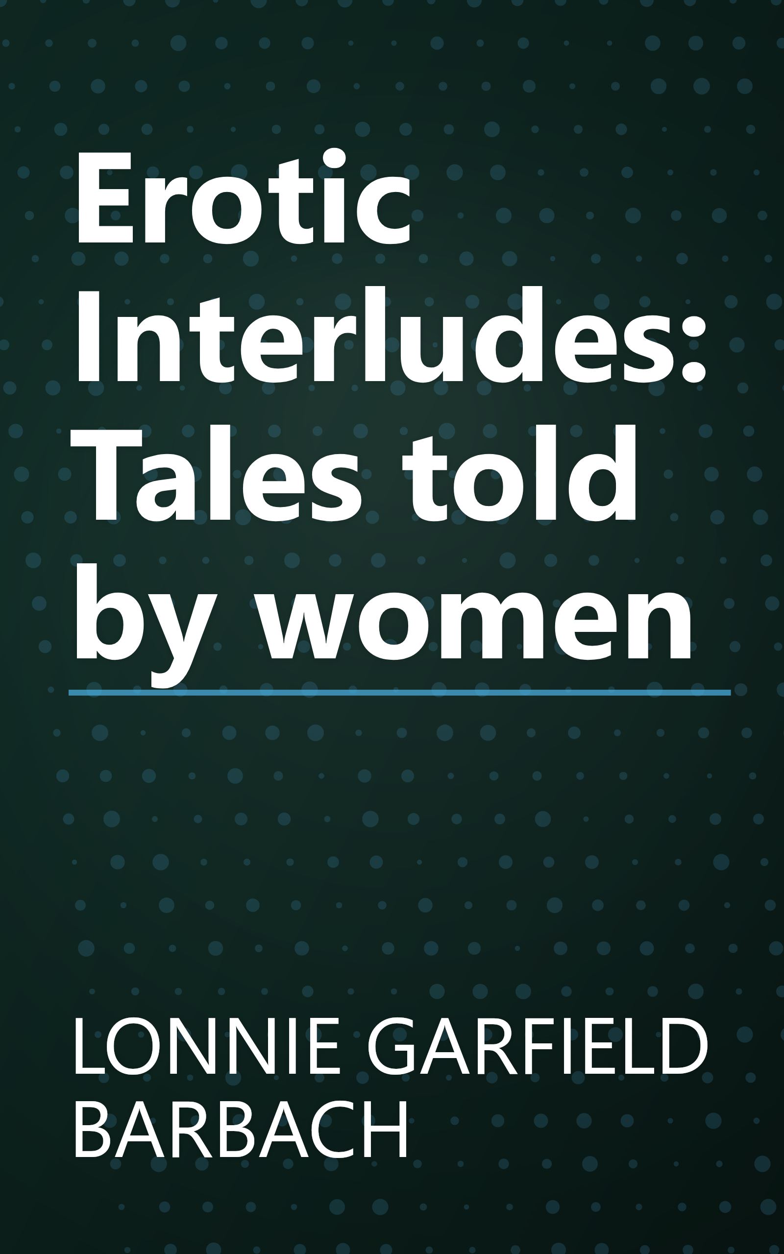 Erotic Interludes: Tales told by women book cover