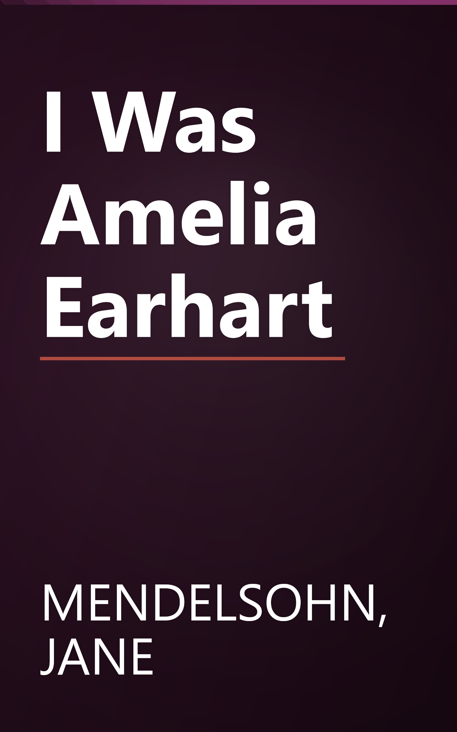 I Was Amelia Earhart book cover