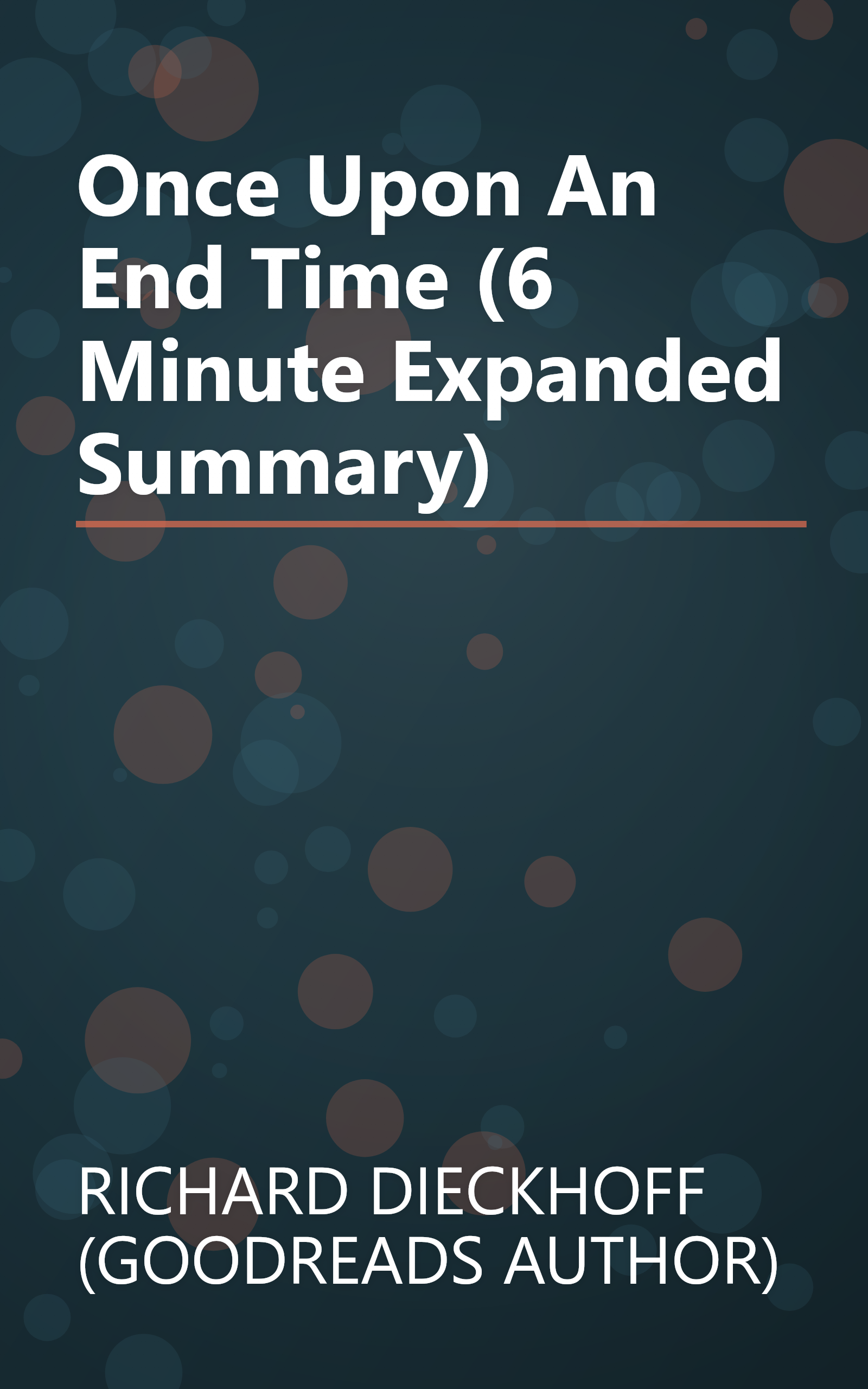 Once Upon An End Time (6 Minute   Expanded Summary) book cover