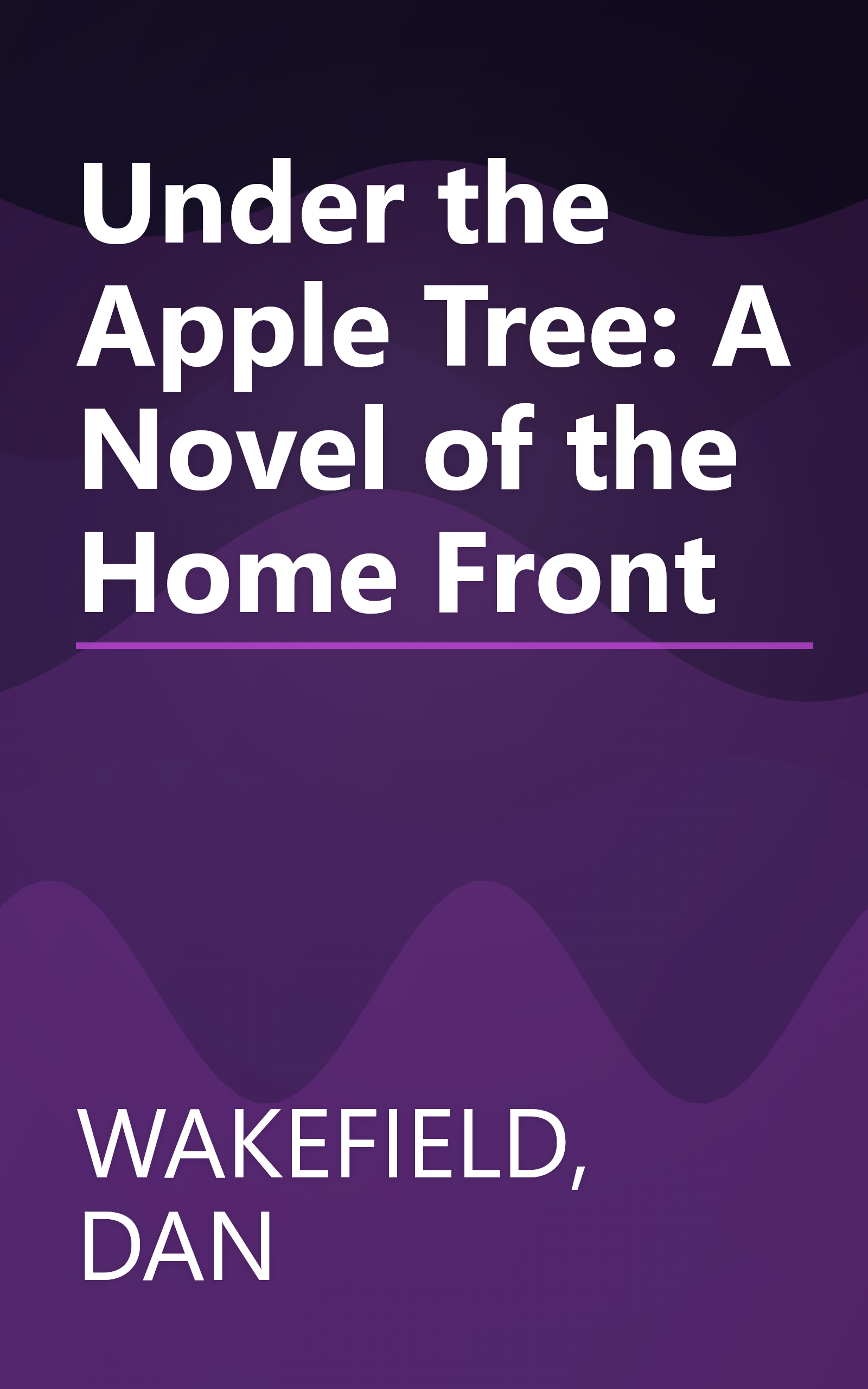 Under the Apple Tree: A Novel of the Home Front book cover