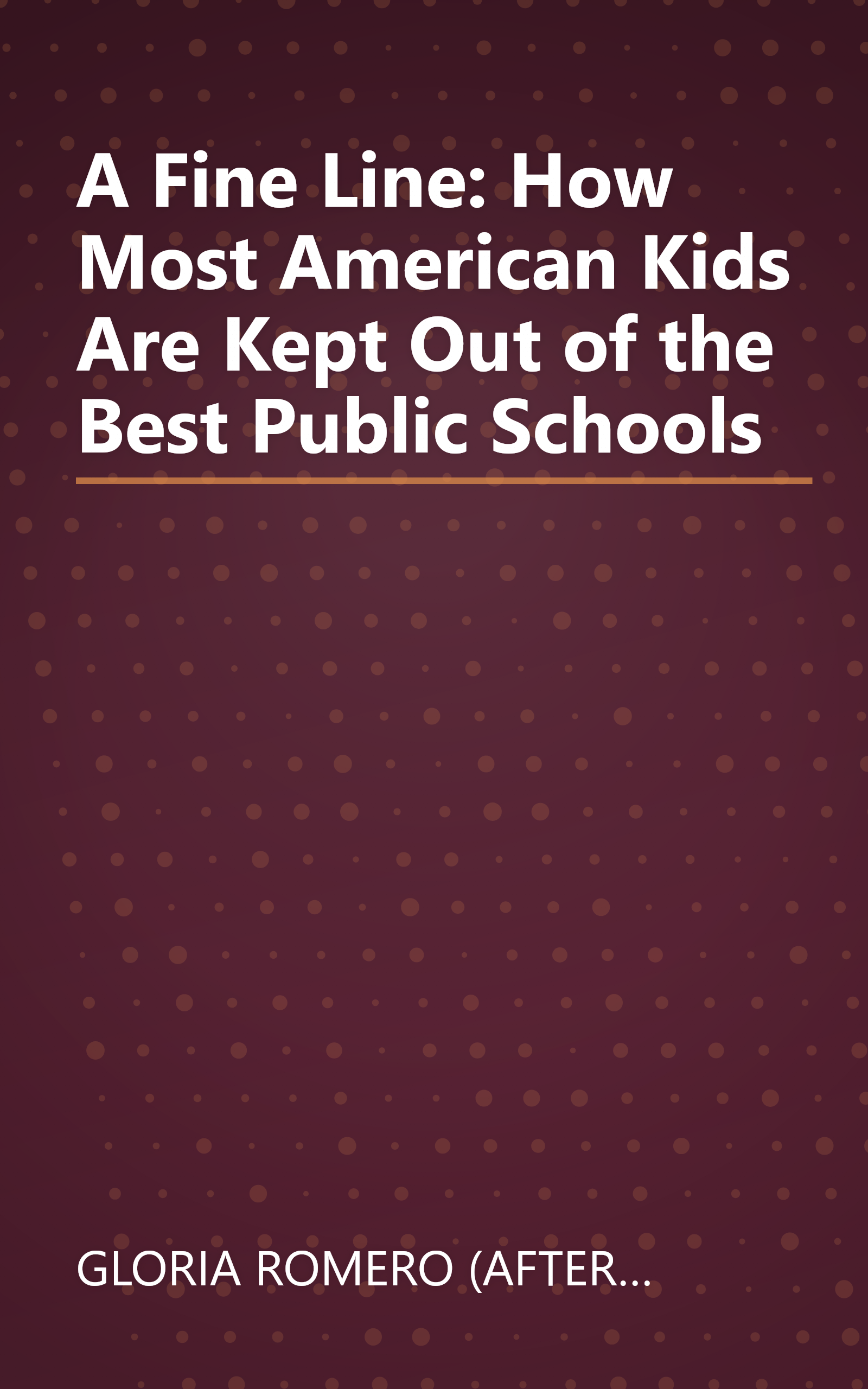 A Fine Line: How Most American Kids Are Kept Out of the Best Public Schools book cover