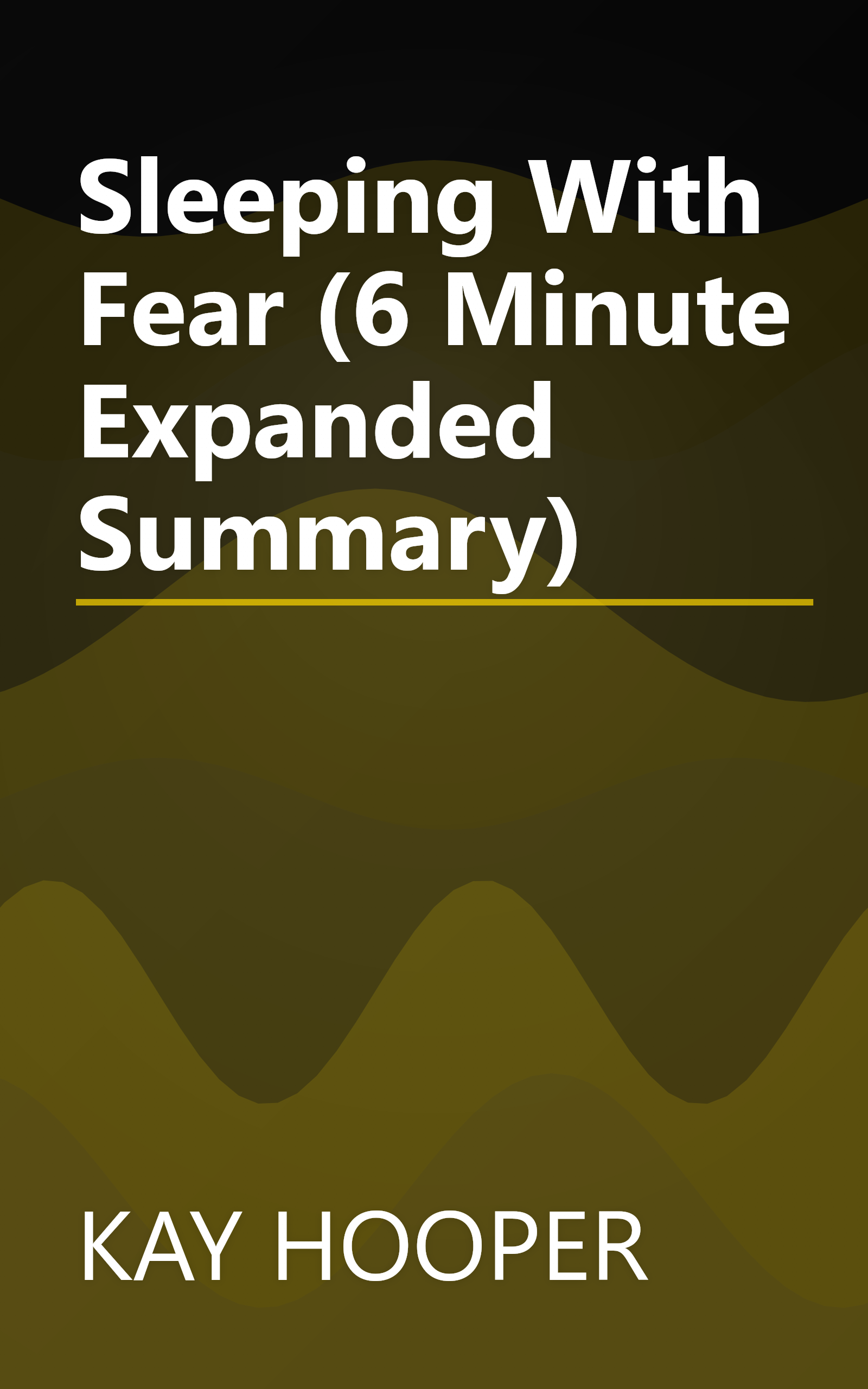 Sleeping With Fear (6 Minute   Expanded Summary) book cover