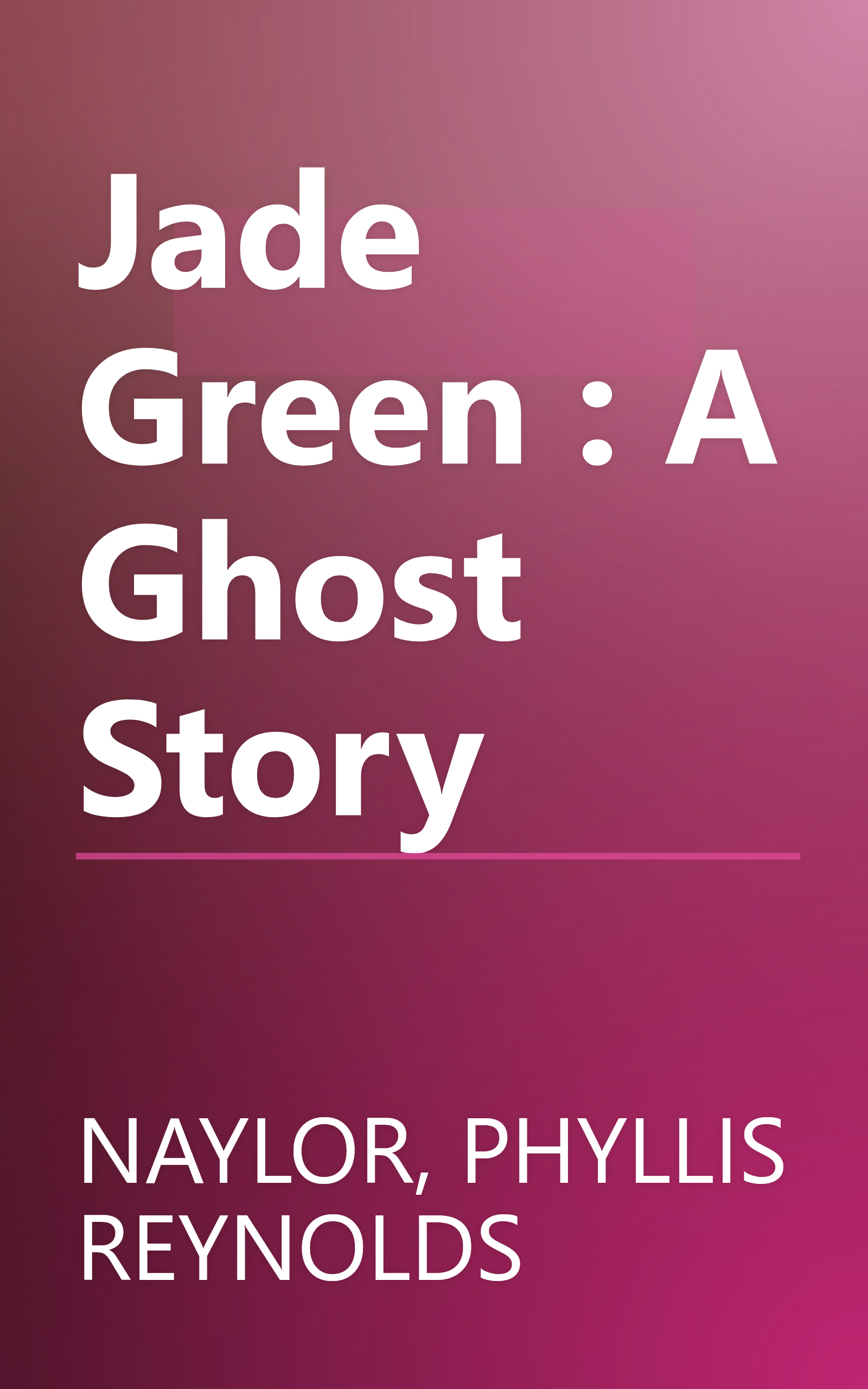 Jade Green : A Ghost Story book cover