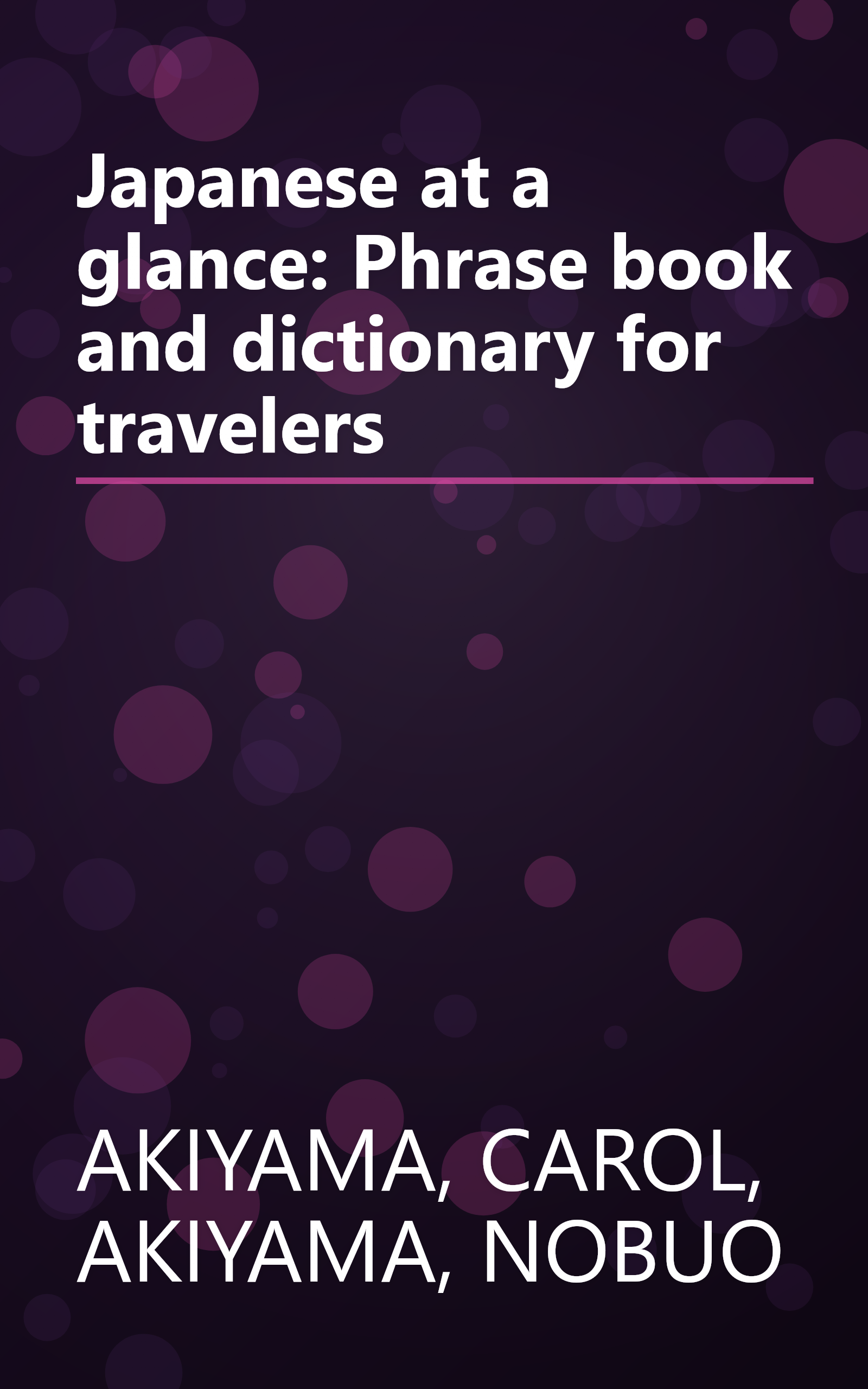 Japanese at a glance: Phrase book and dictionary for travelers book cover
