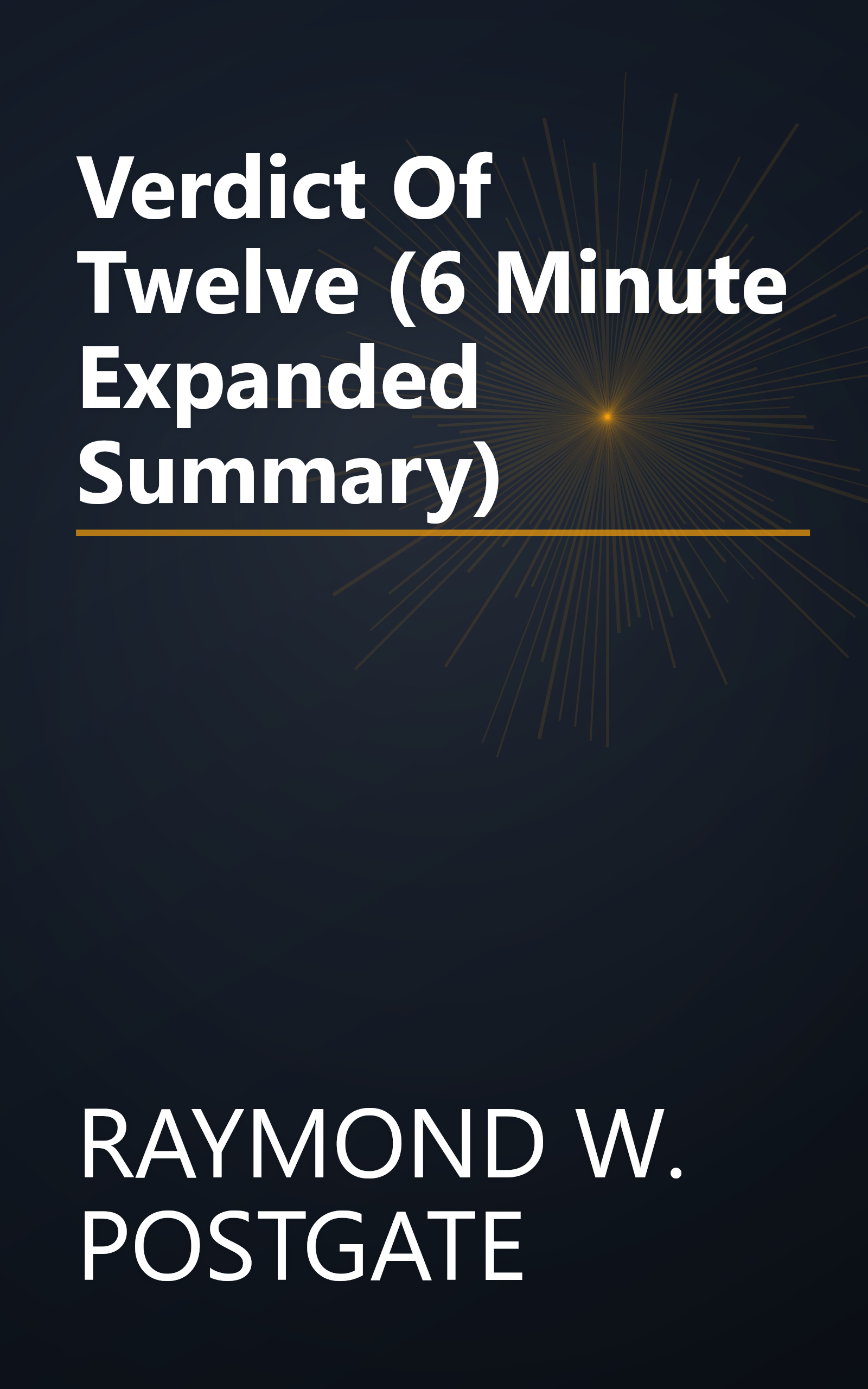 Verdict Of Twelve (6 Minute   Expanded Summary) book cover