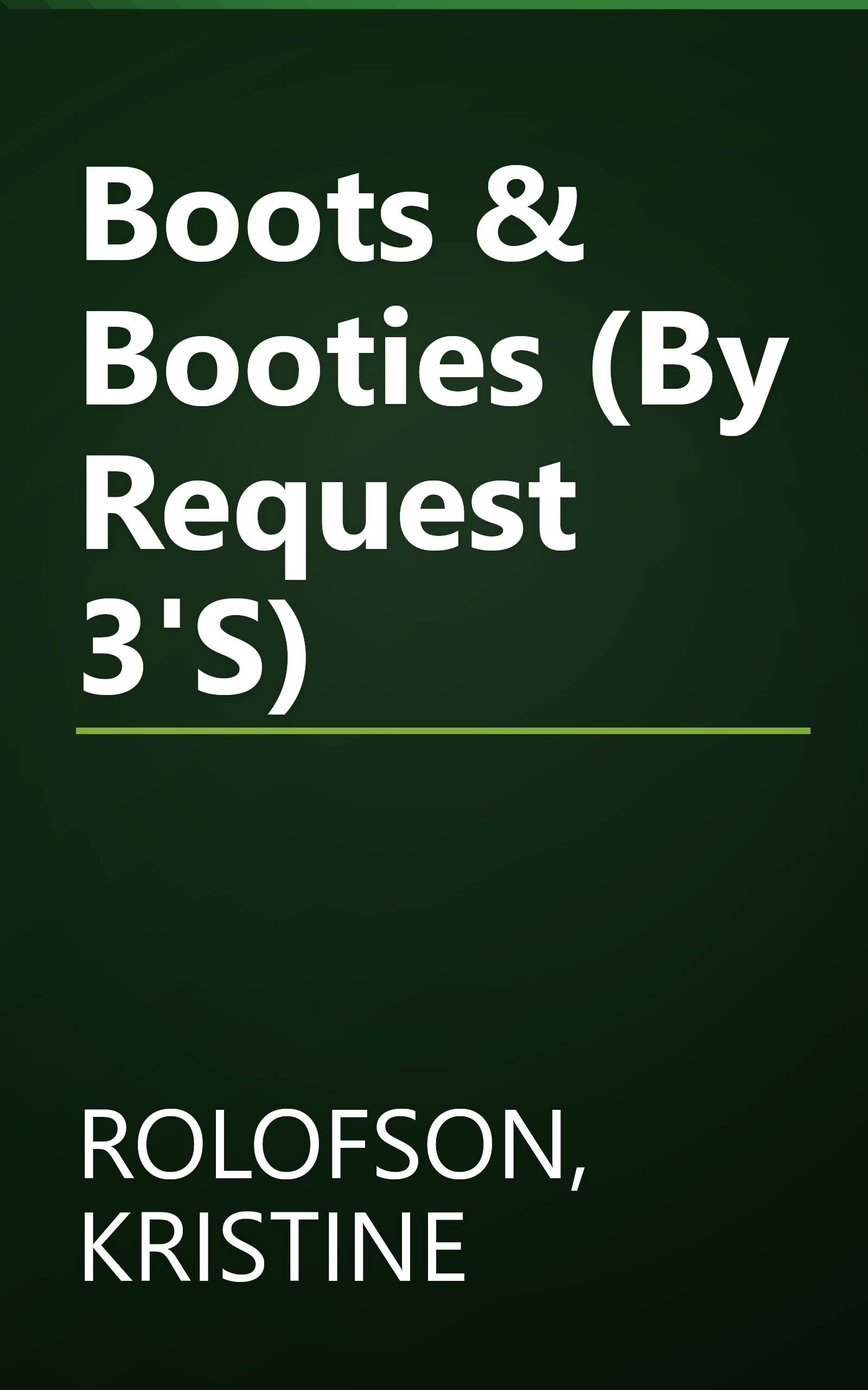 Boots & Booties (By Request 3'S) book cover