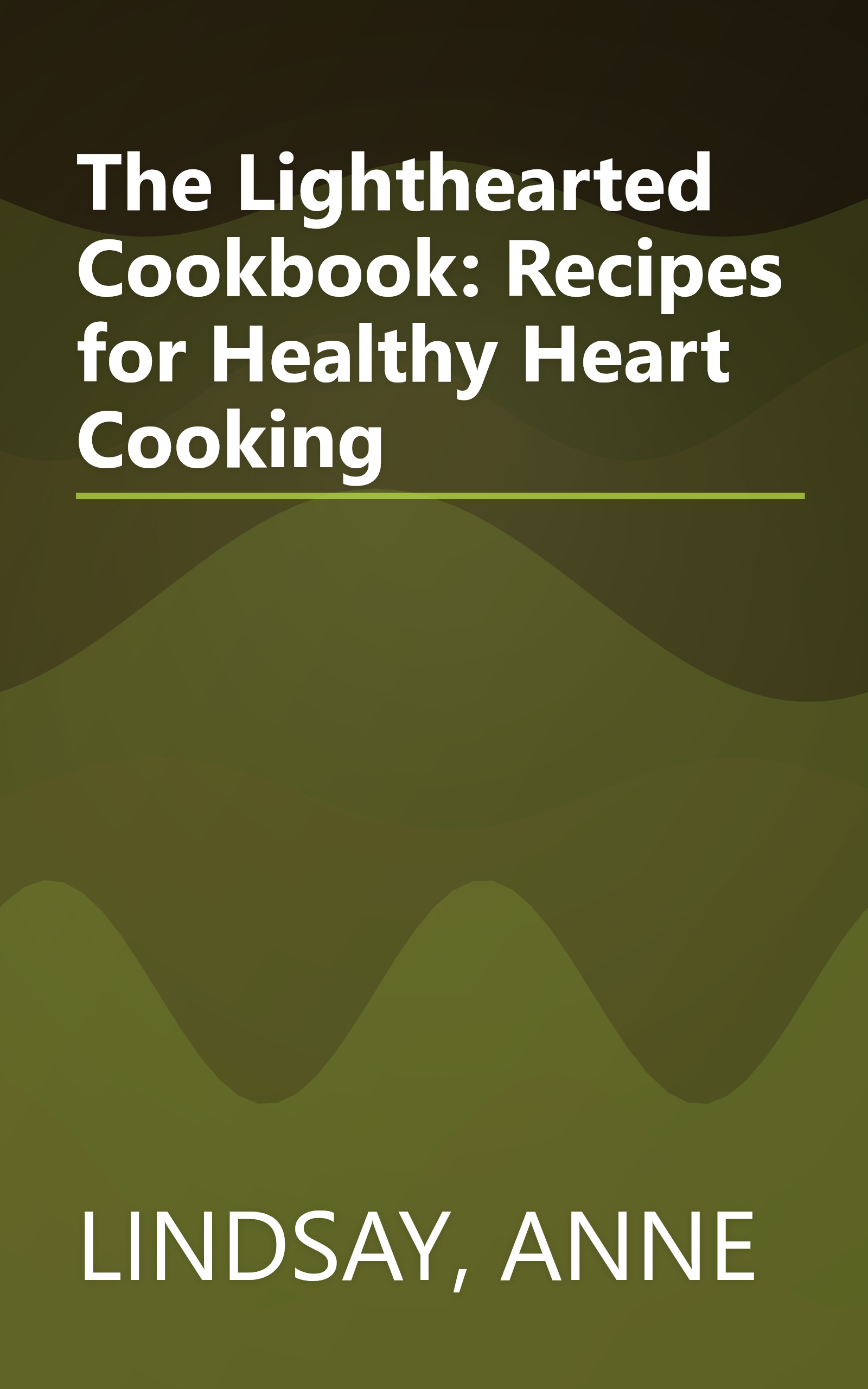 The Lighthearted Cookbook: Recipes for Healthy Heart Cooking book cover