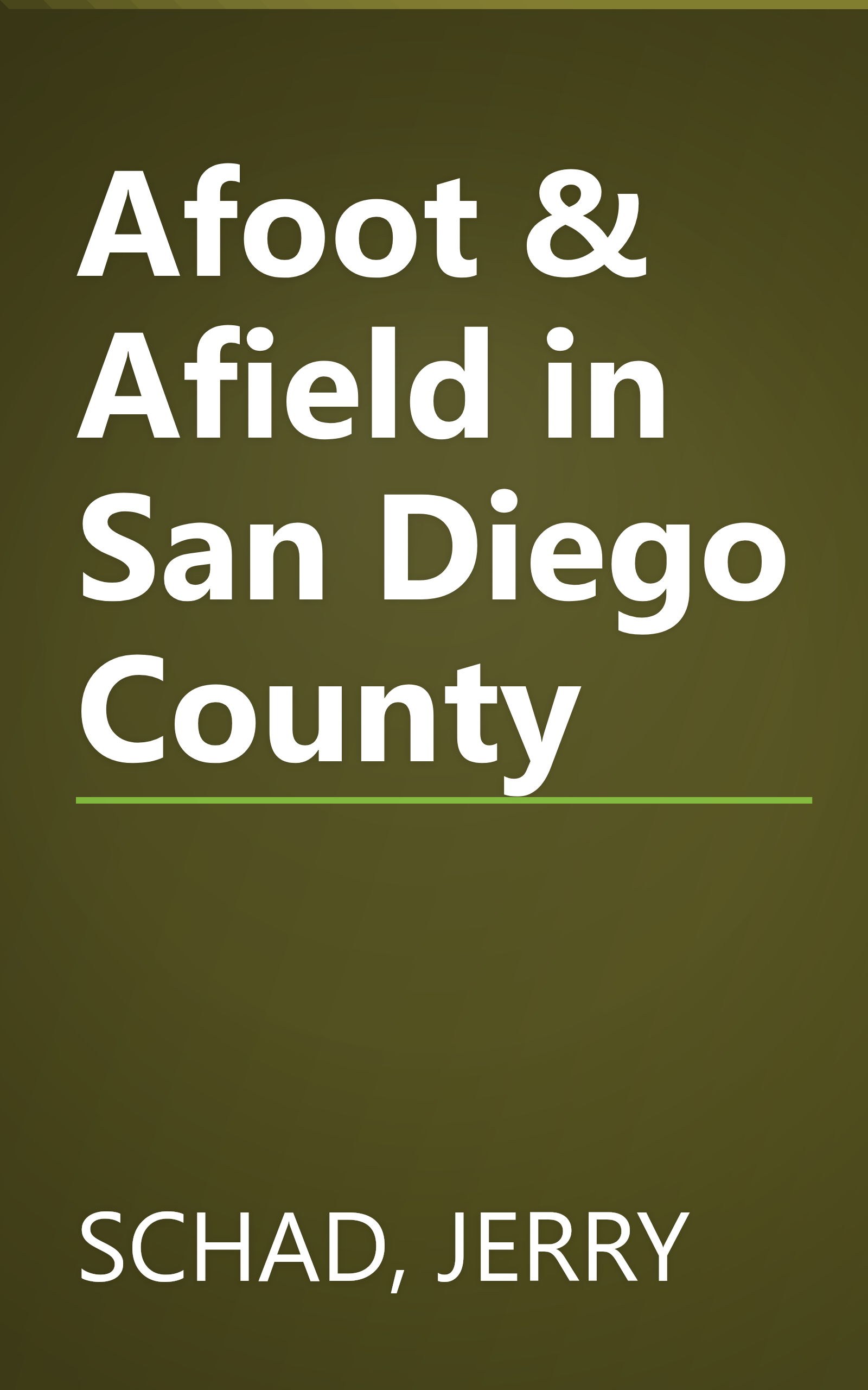 Afoot & Afield in San Diego County book cover