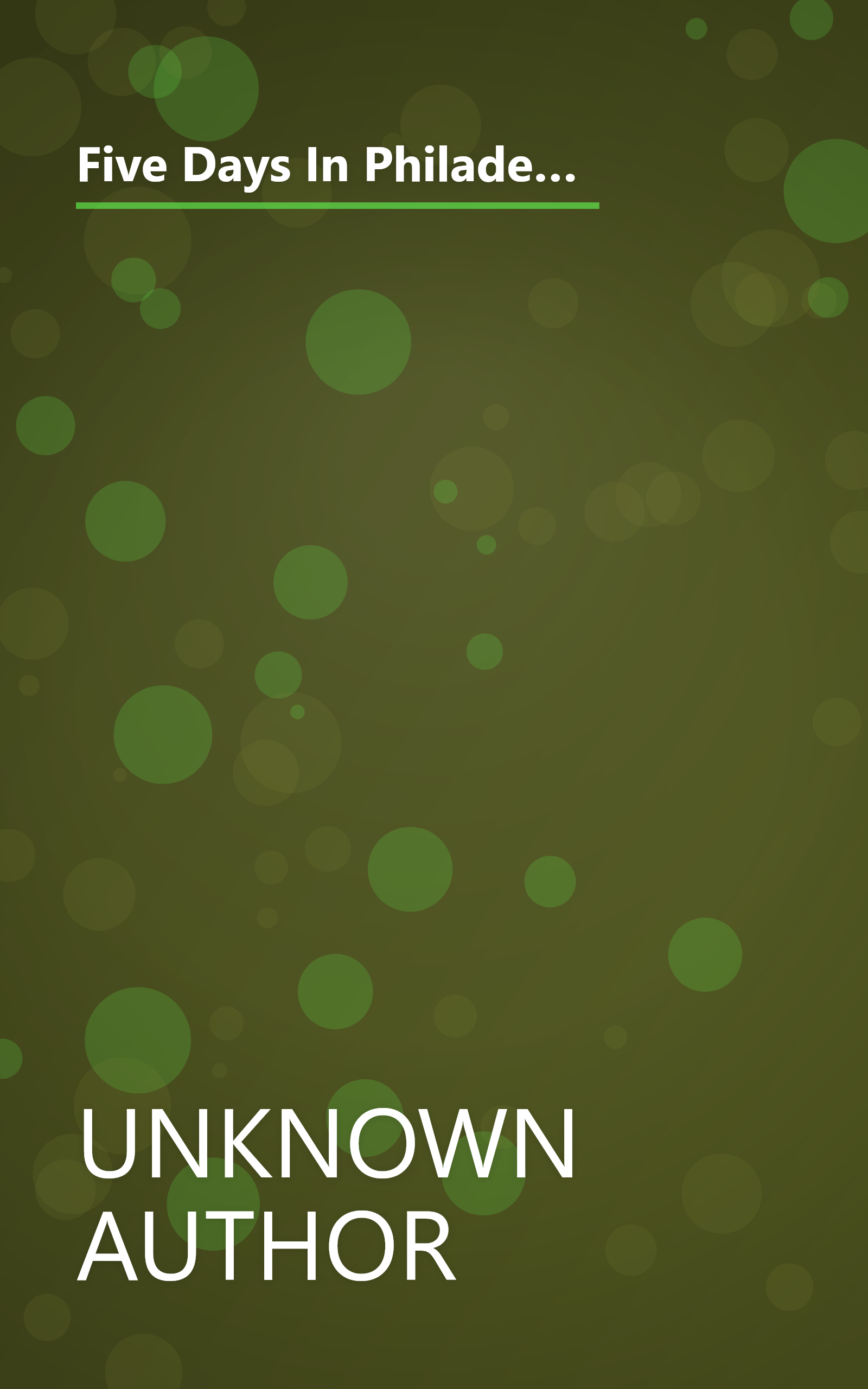 Five Days In Philadelphia  The Amazing  We Want Willkie   Convention Of 1940 And How It Freed Fdr To Save The Western World 1 book cover