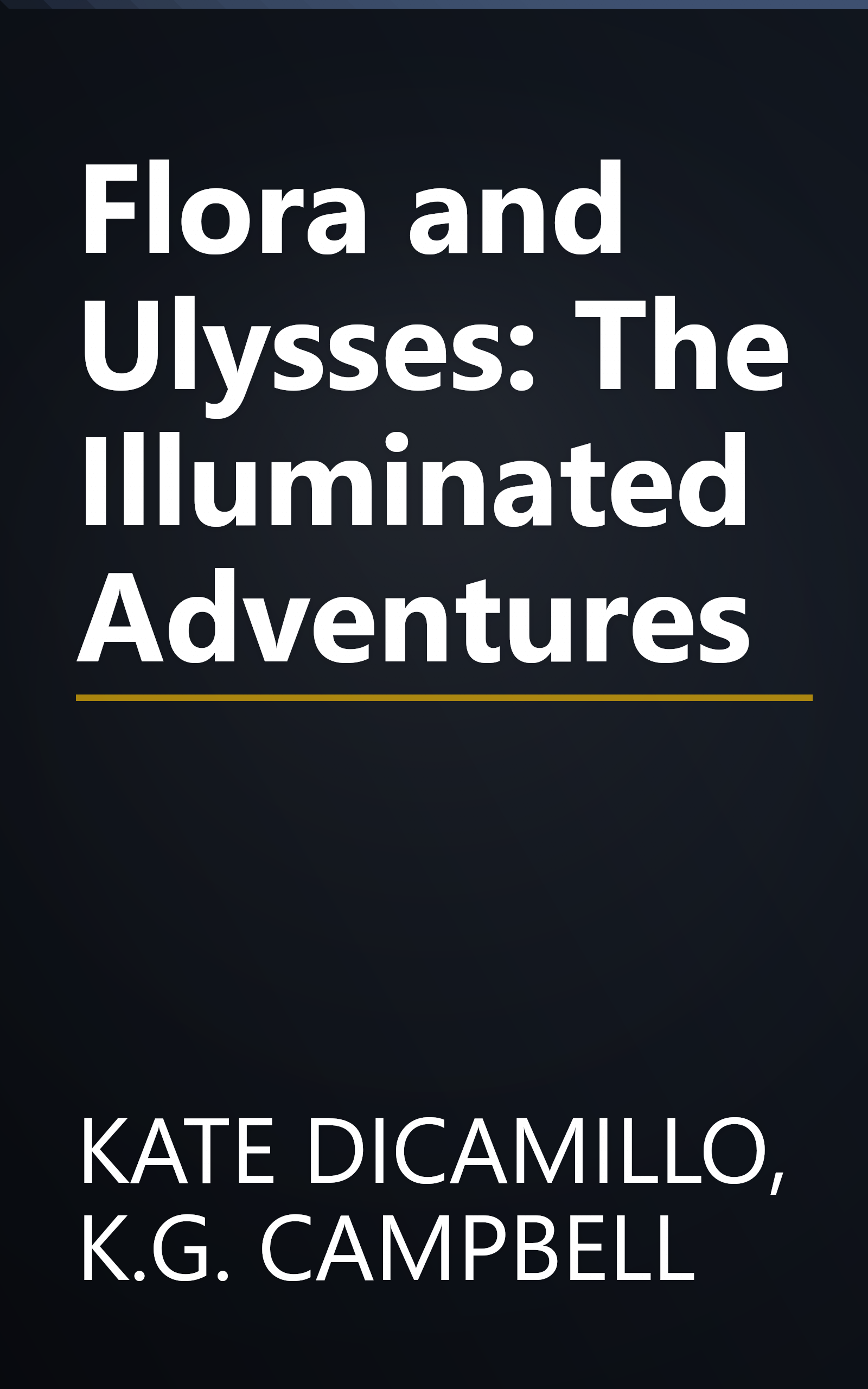 Flora and Ulysses: The Illuminated Adventures book cover
