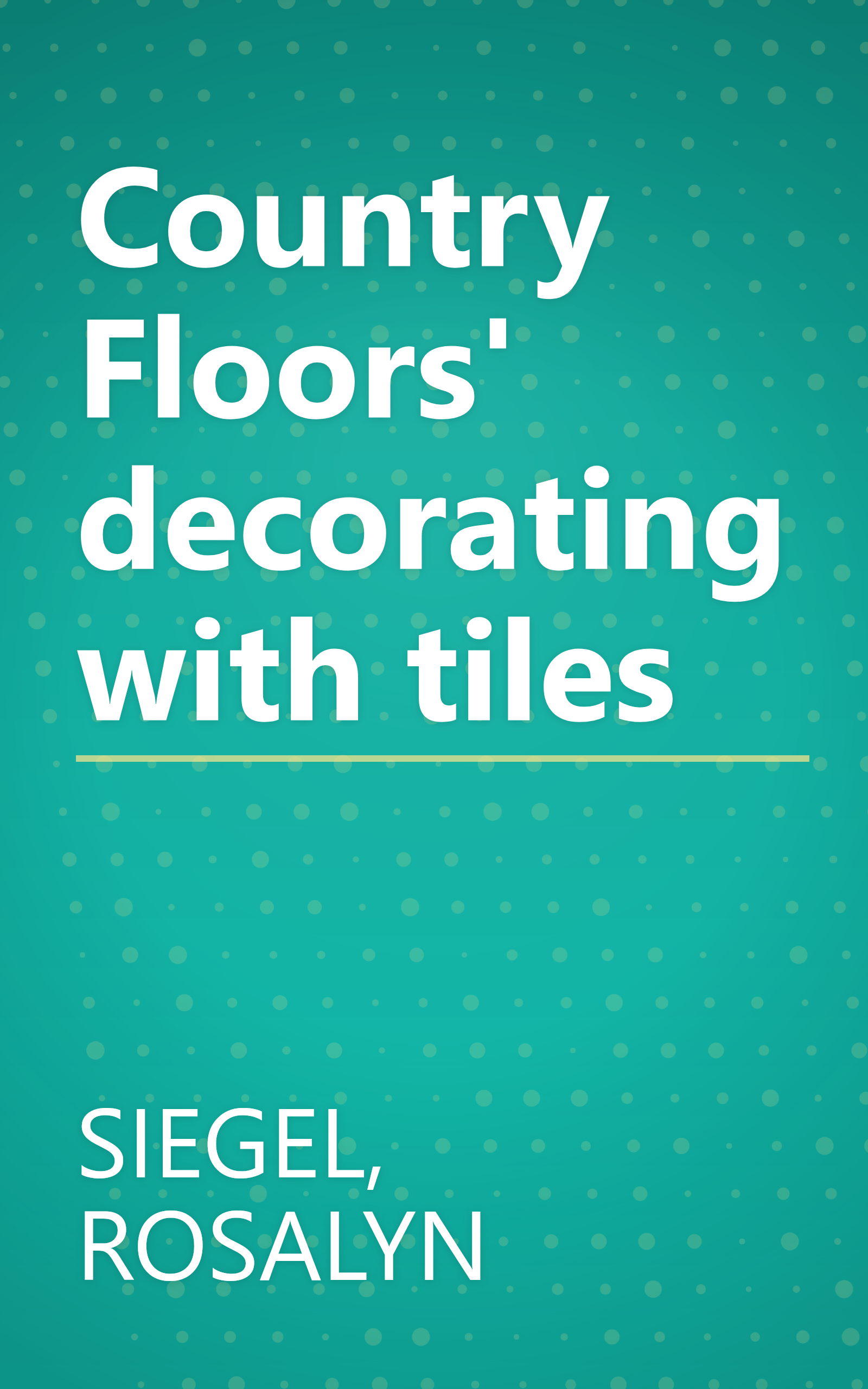 Country Floors' decorating with tiles book cover