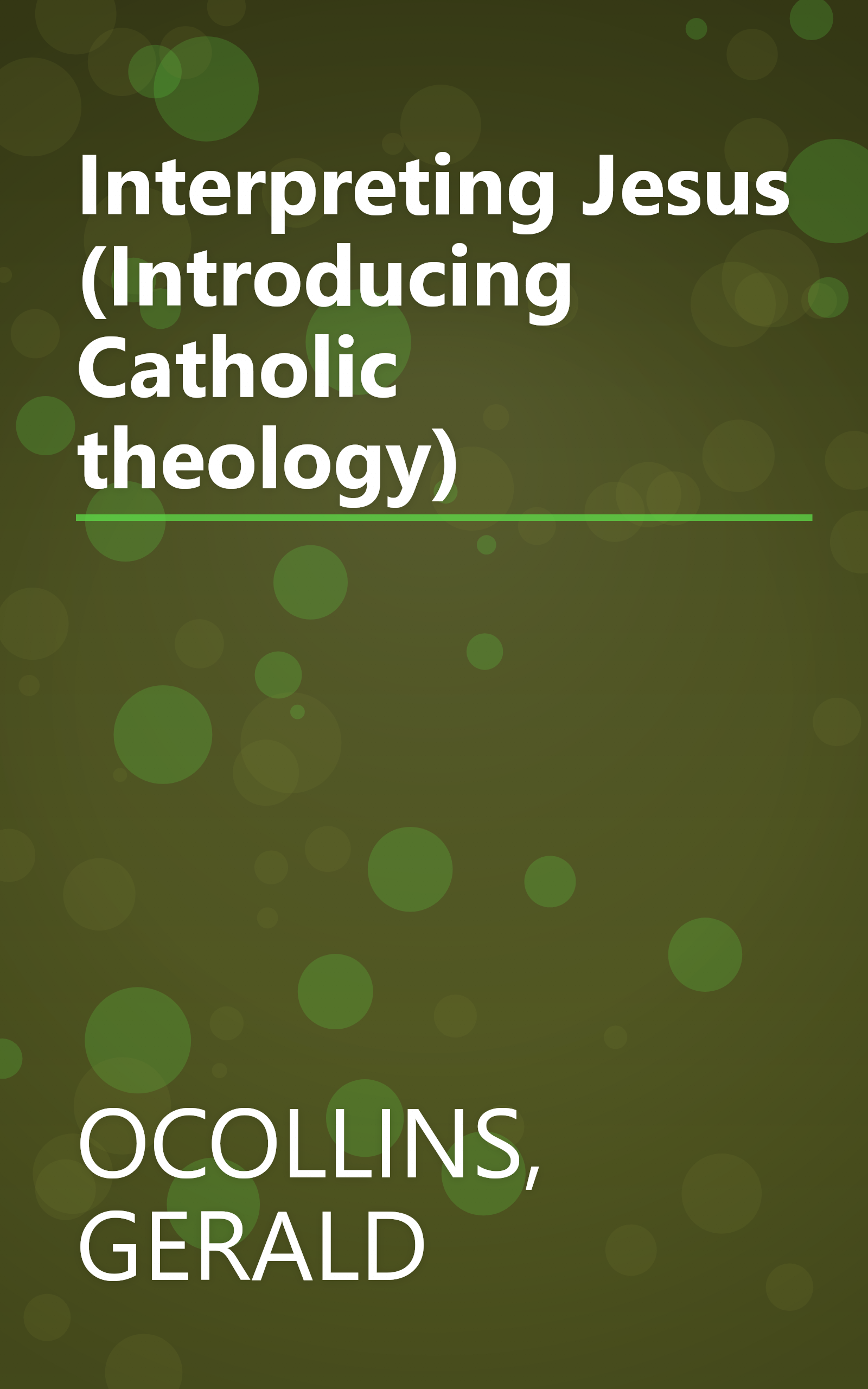 Interpreting Jesus (Introducing Catholic theology) book cover