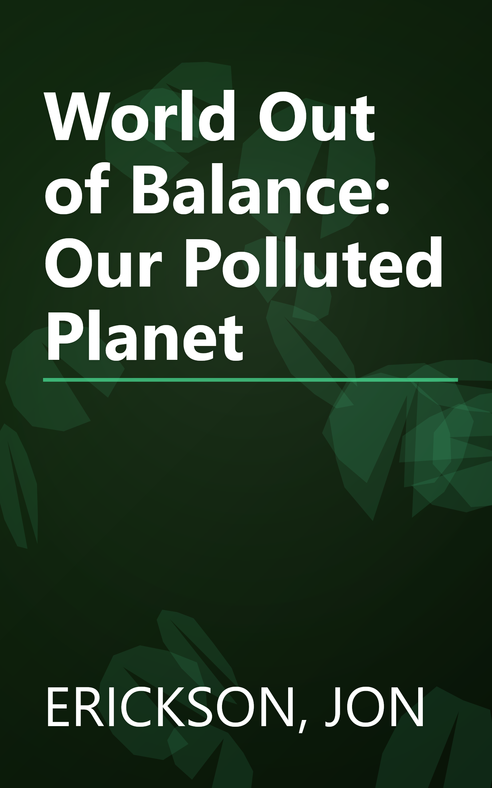 World Out of Balance: Our Polluted Planet book cover