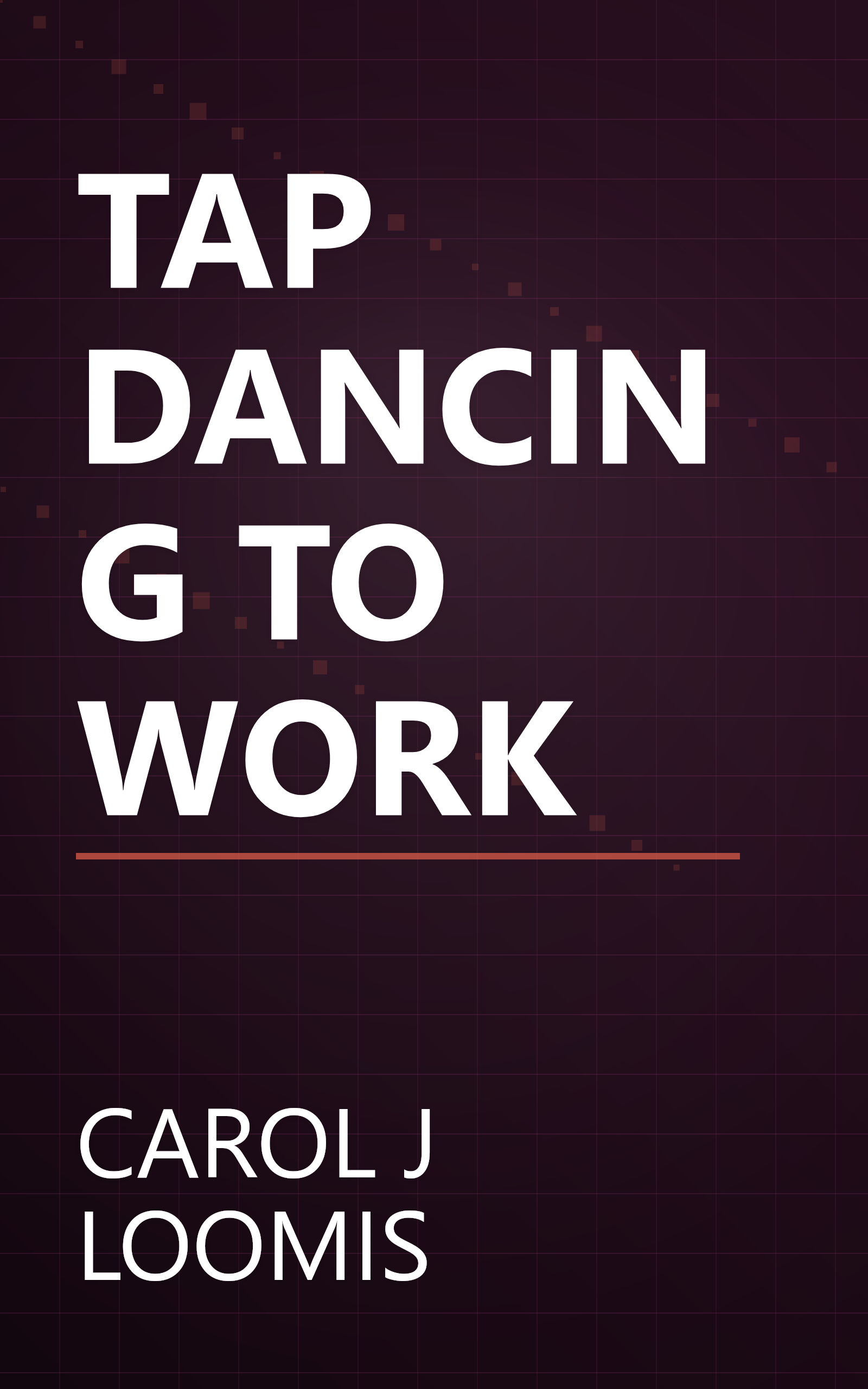 TAP DANCING TO WORK book cover