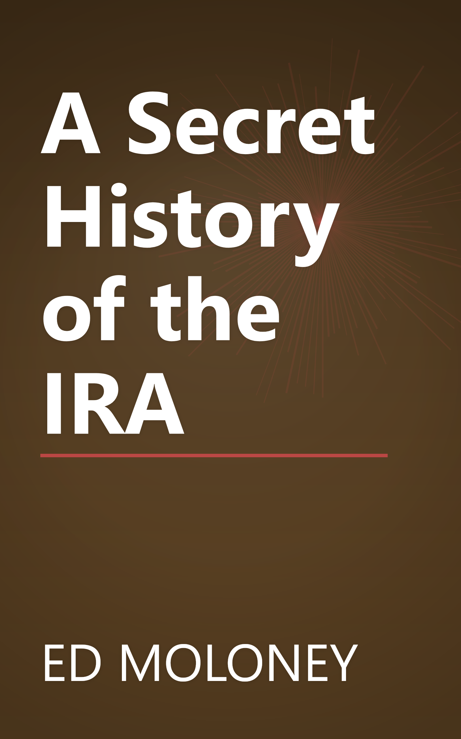 A Secret History of the IRA book cover