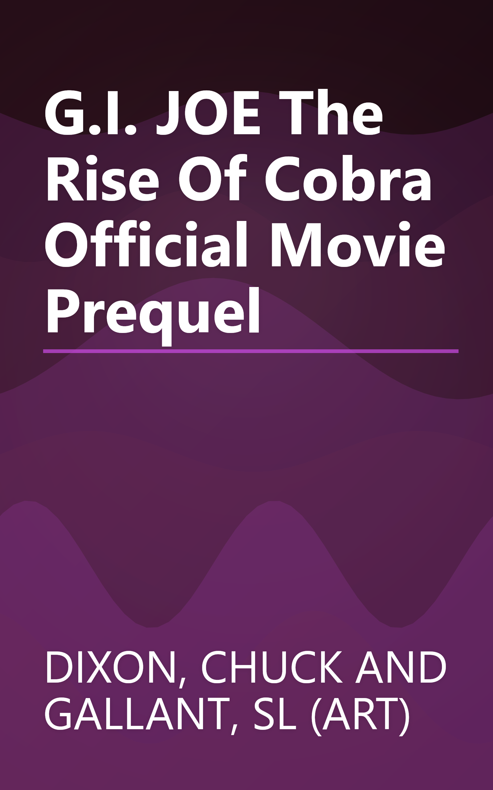 G.I. JOE The Rise Of Cobra Official Movie Prequel book cover