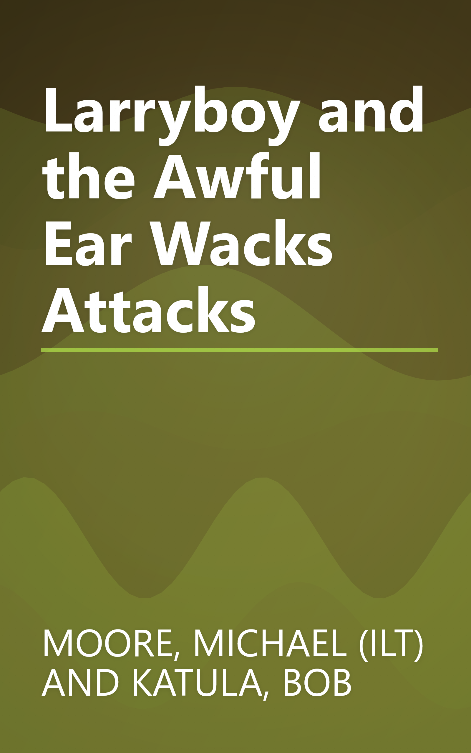 Larryboy and the Awful Ear Wacks Attacks book cover