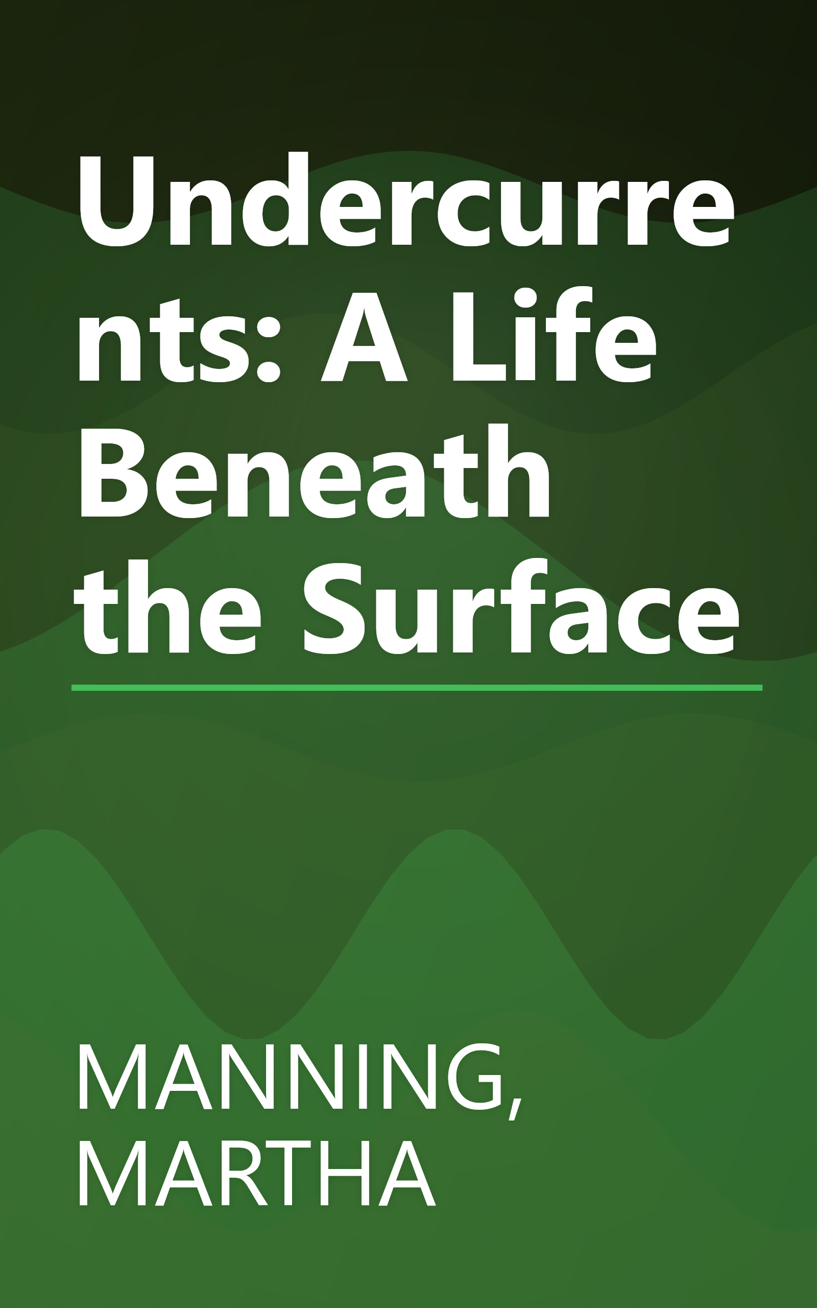 Undercurrents: A Life Beneath the Surface book cover