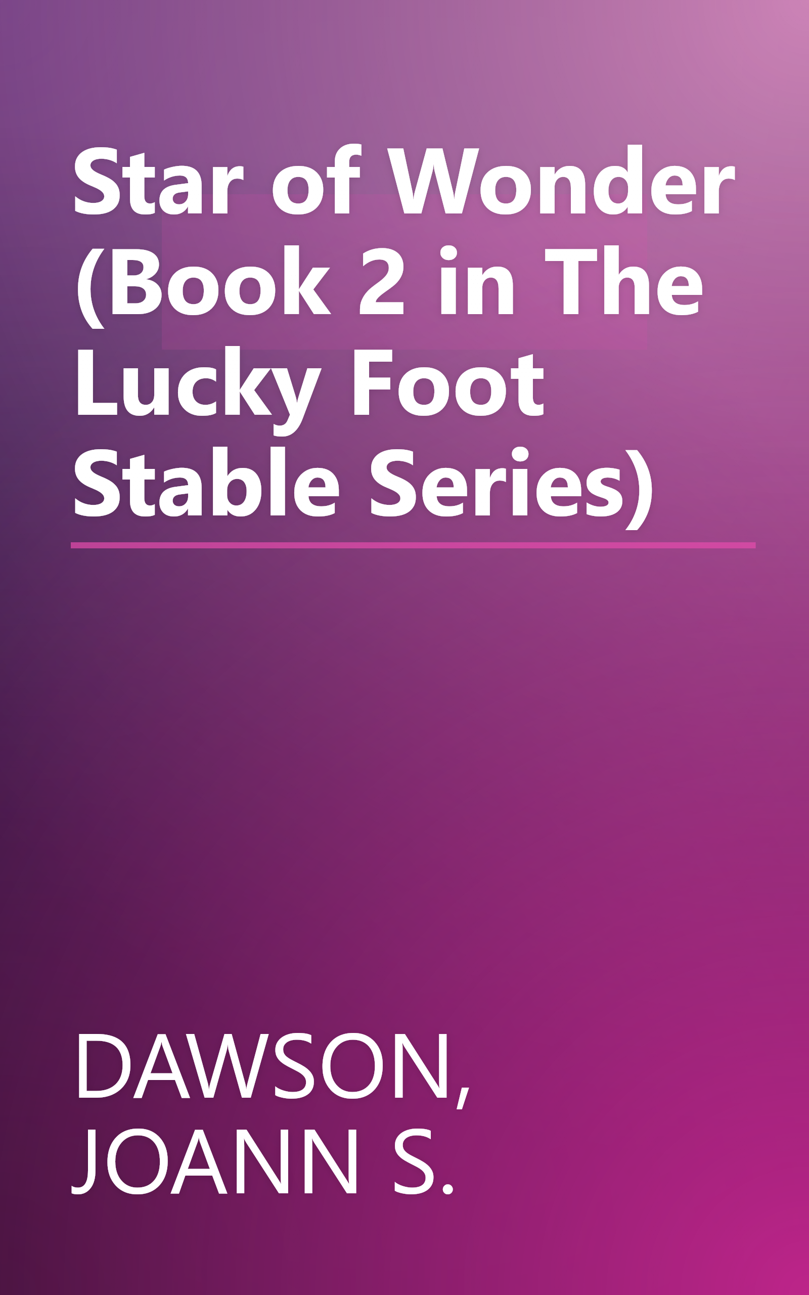 Star of Wonder (Book 2 in The Lucky Foot Stable Series) book cover