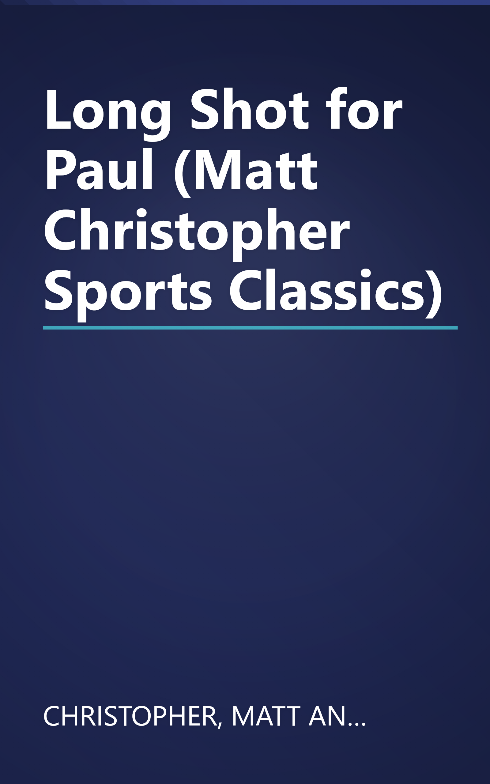 Long Shot for Paul (Matt Christopher Sports Classics) book cover