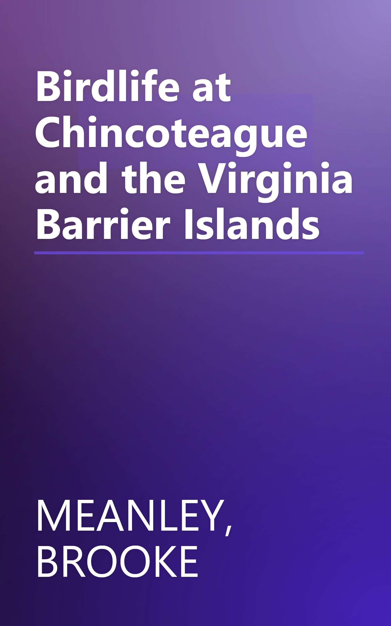 Birdlife at Chincoteague and the Virginia Barrier Islands book cover