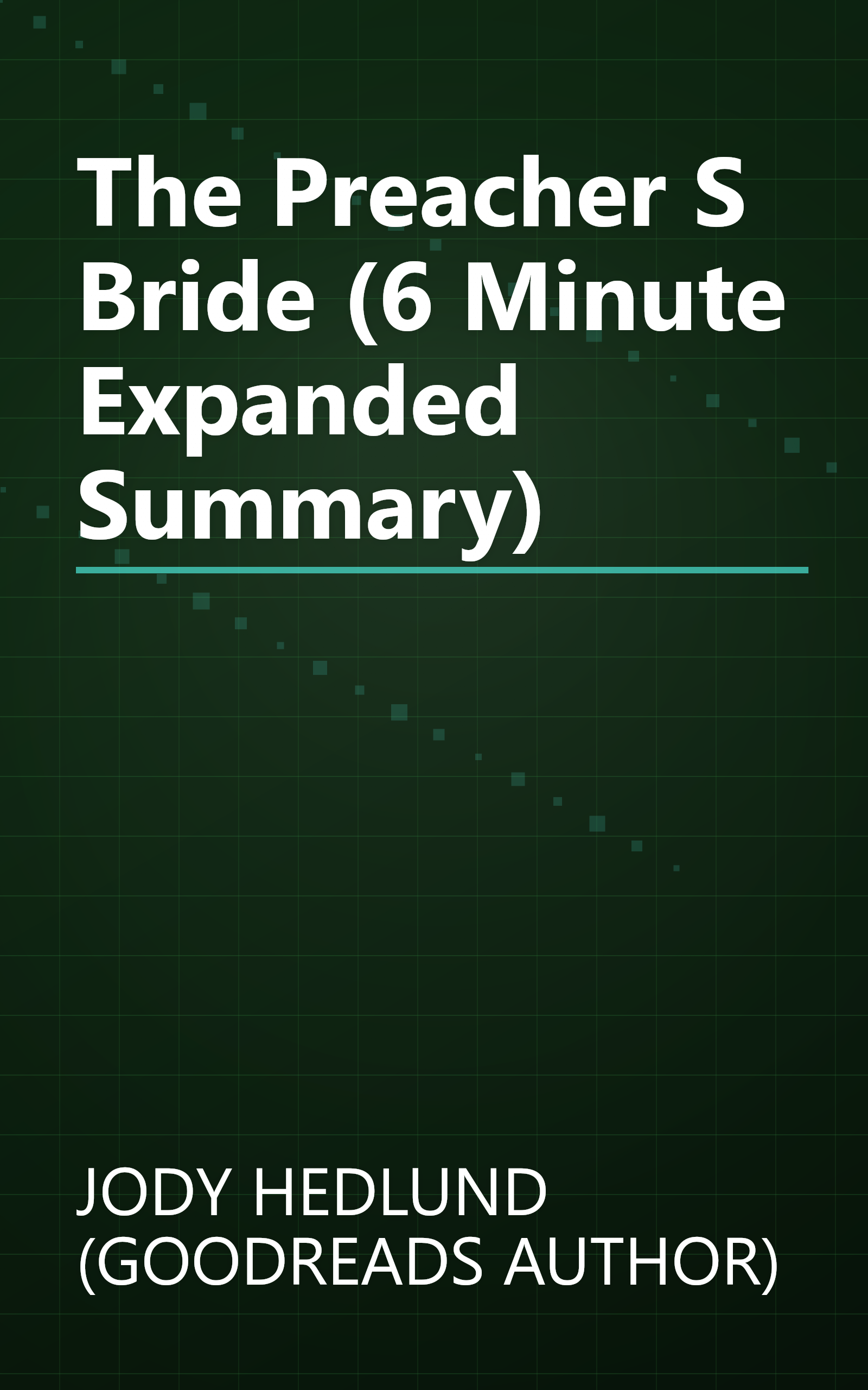 The Preacher S Bride (6 Minute   Expanded Summary) book cover