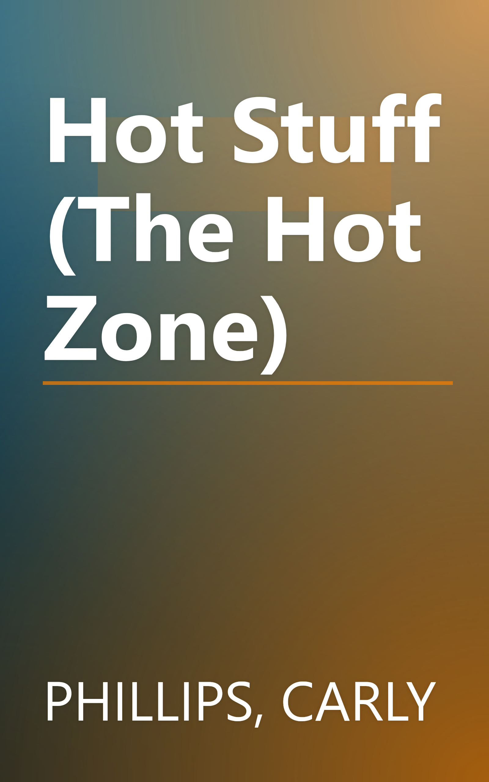 Hot Stuff (The Hot Zone) book cover