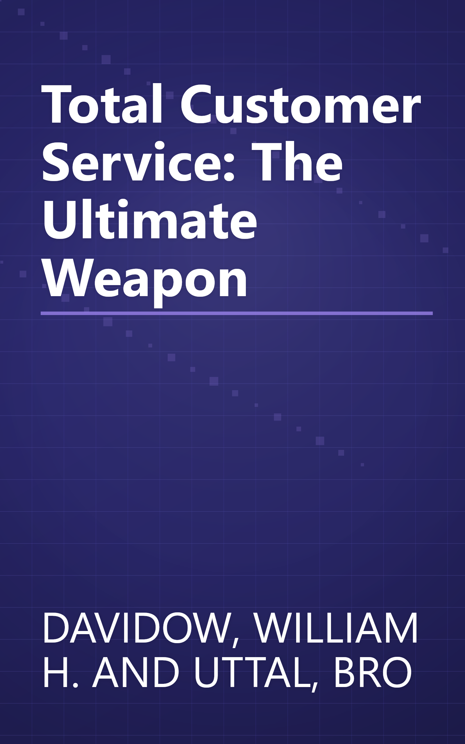 Total Customer Service: The Ultimate Weapon book cover