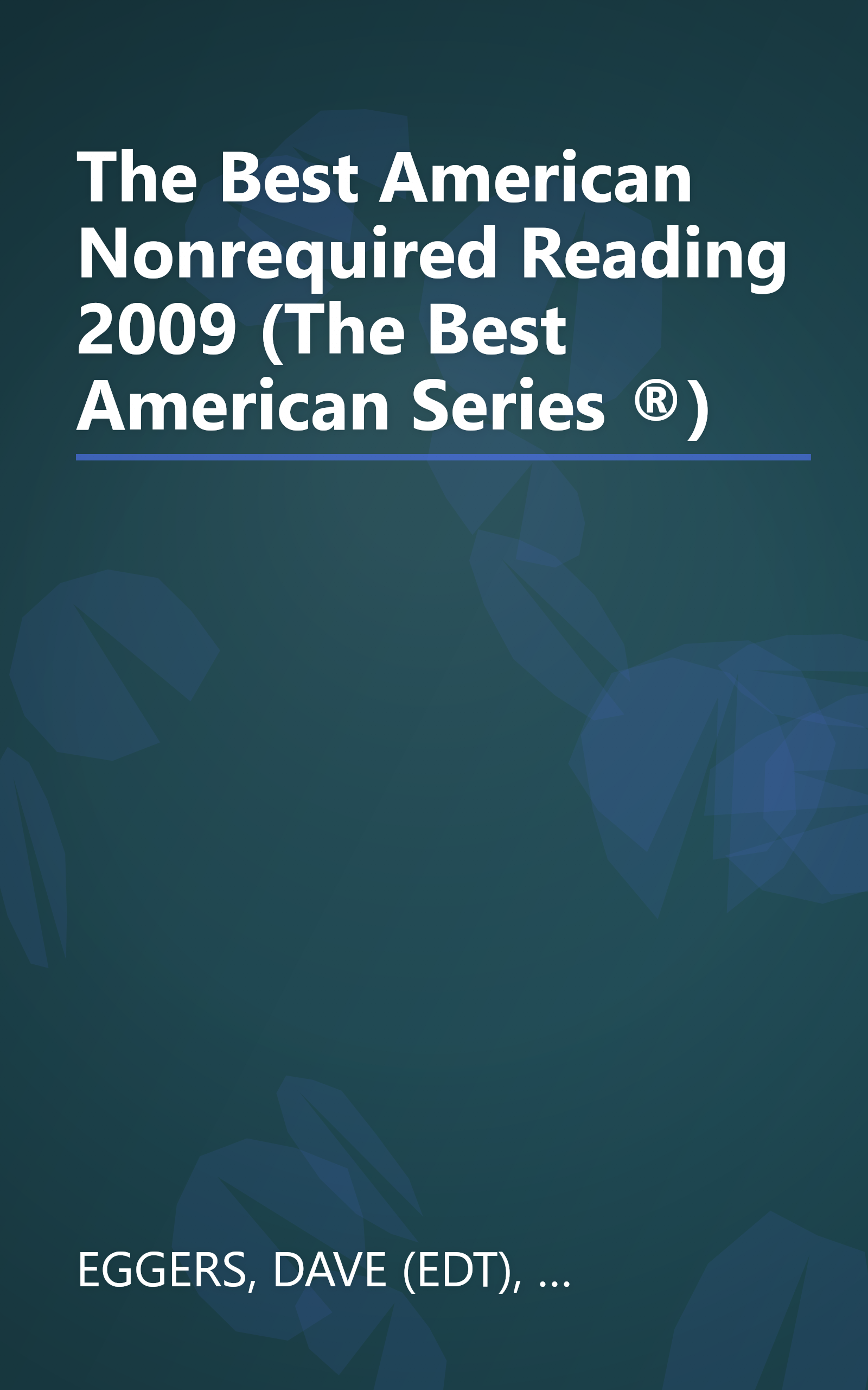 The Best American Nonrequired Reading 2009 (The Best American Series ®) book cover