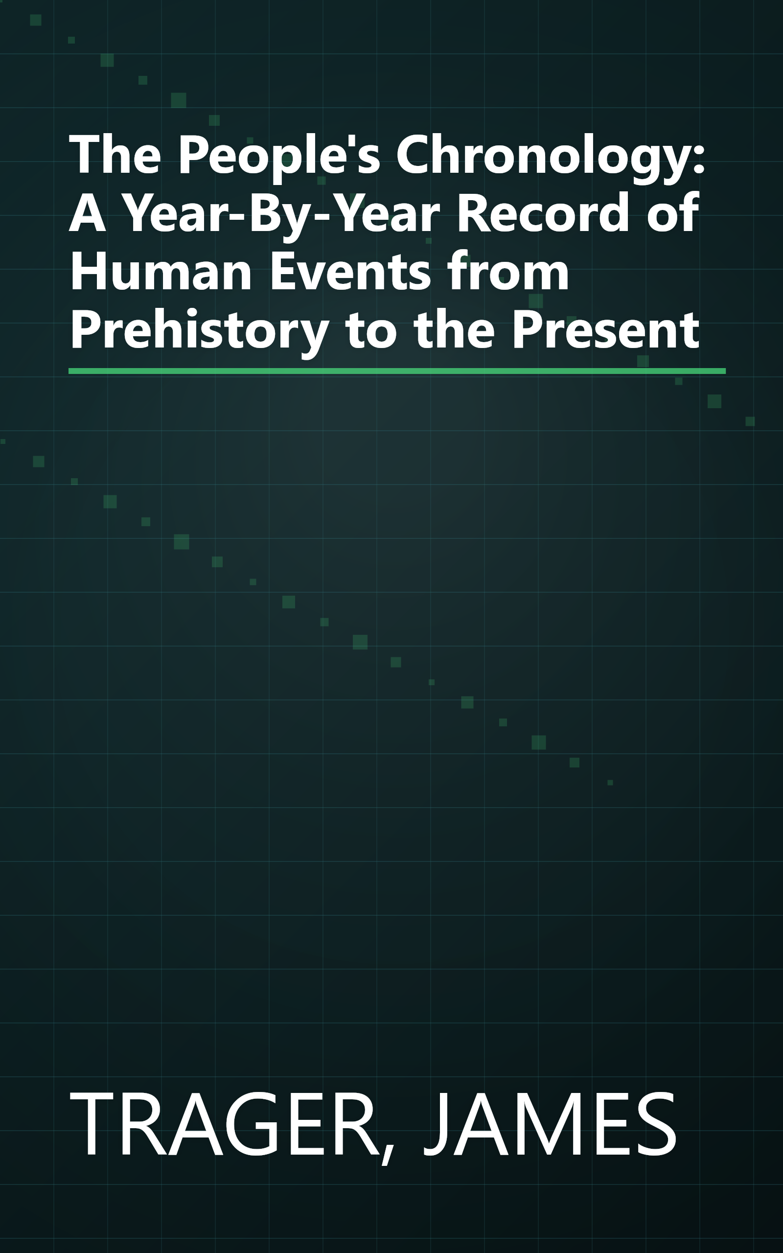 The People's Chronology: A Year-By-Year Record of Human Events from Prehistory to the Present book cover
