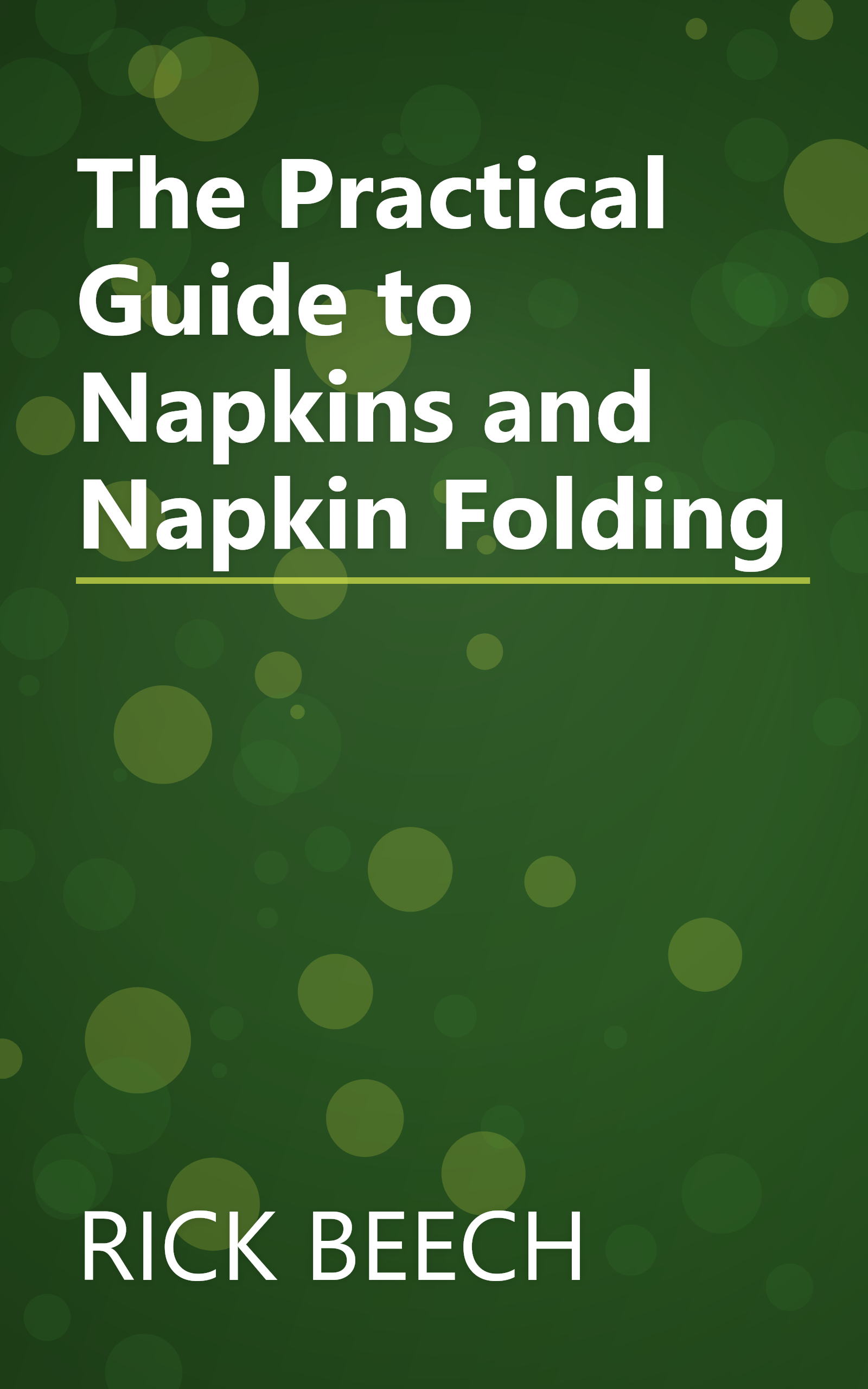 The Practical Guide to Napkins and Napkin Folding book cover